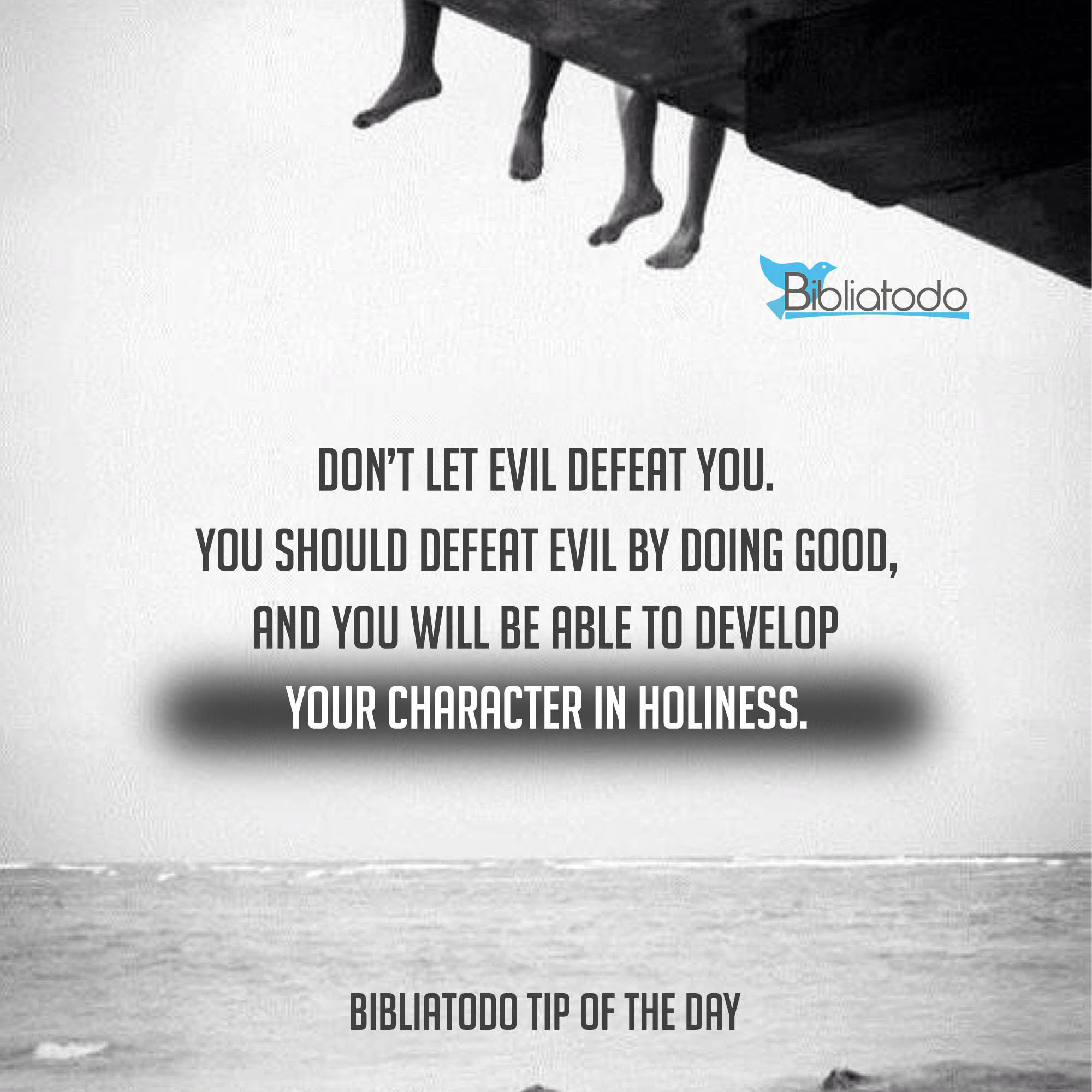 Don’t let evil defeat you - CHRISTIAN PICTURES