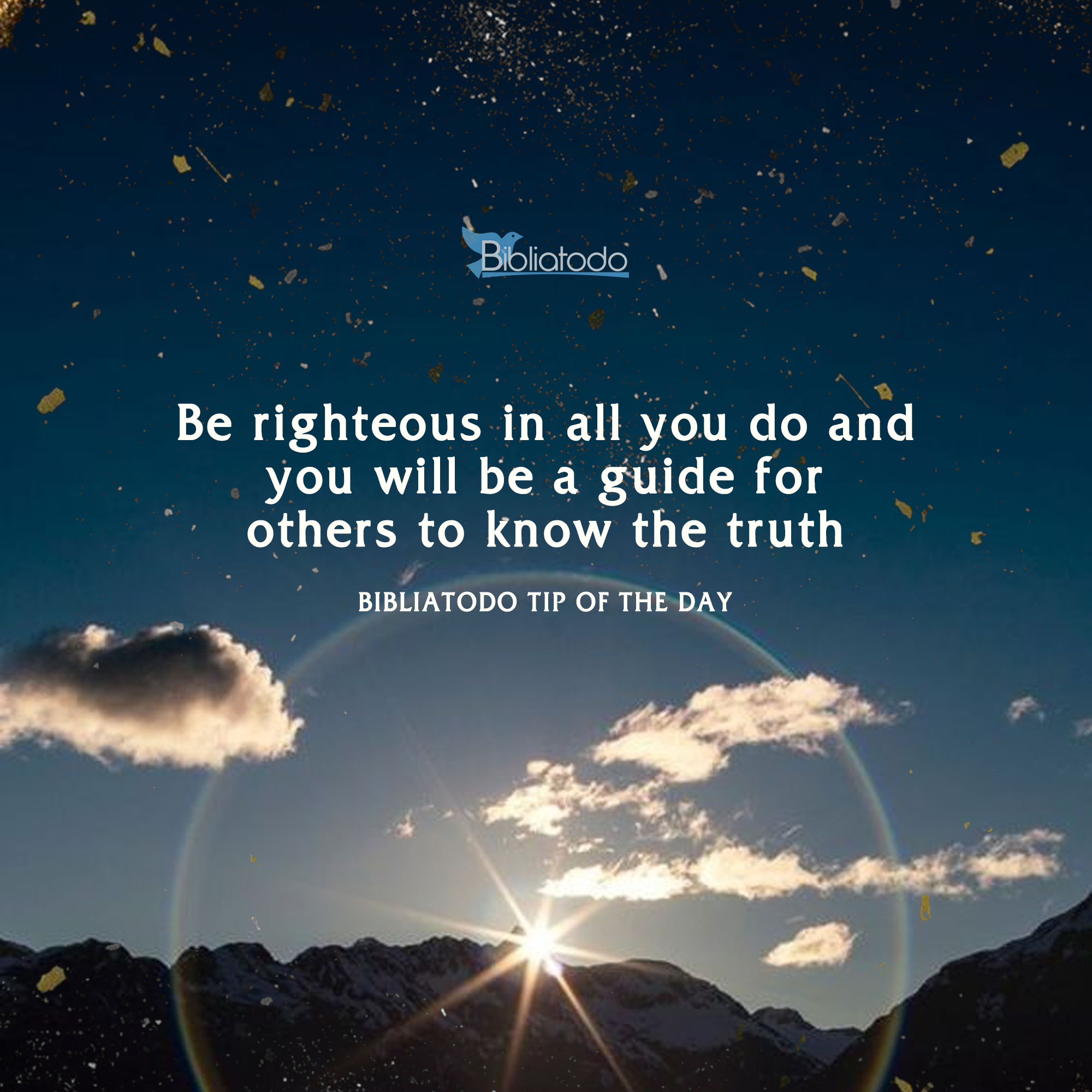 Be righteous in all you - CHRISTIAN PICTURES
