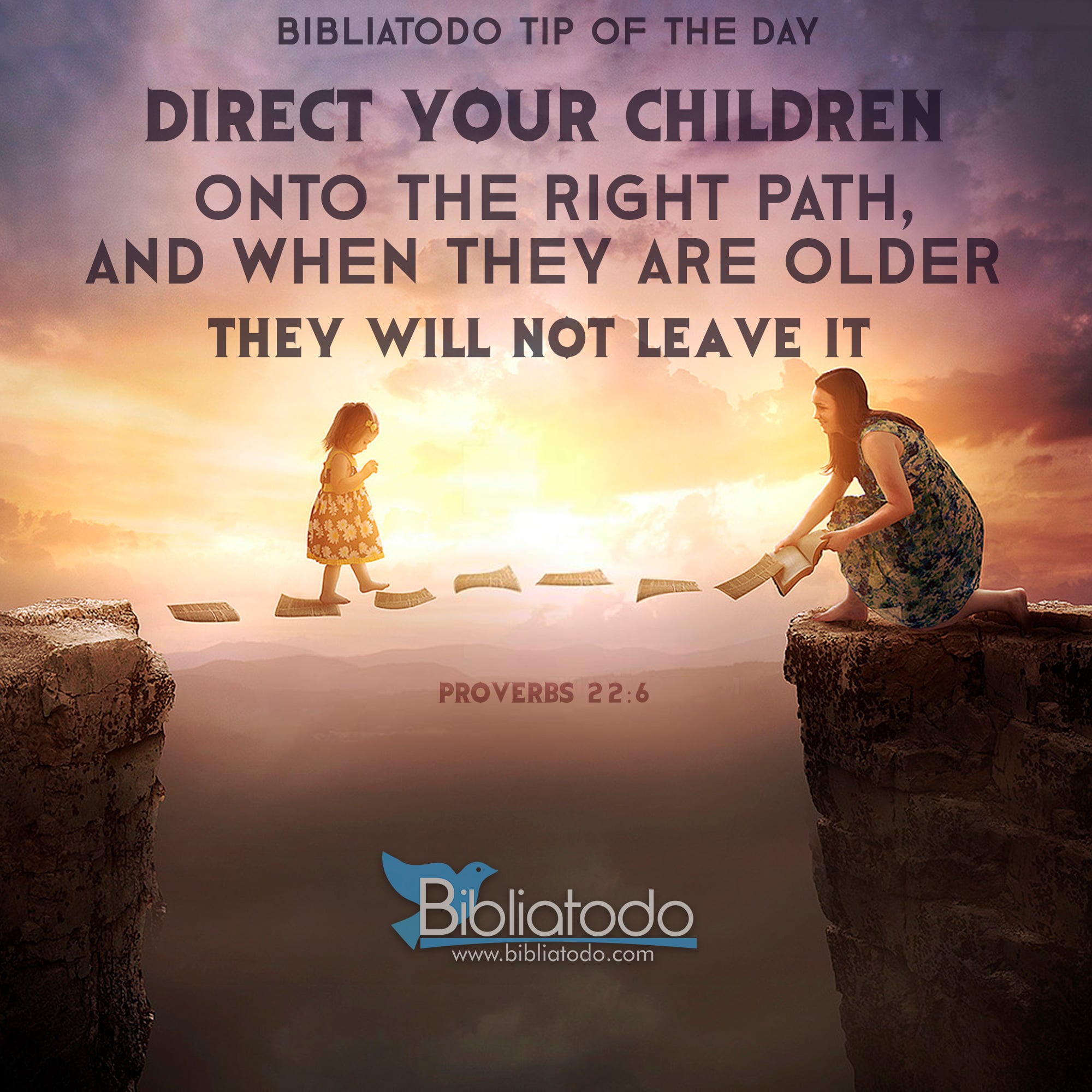 Direct your children onto the right path, and when they are older ...
