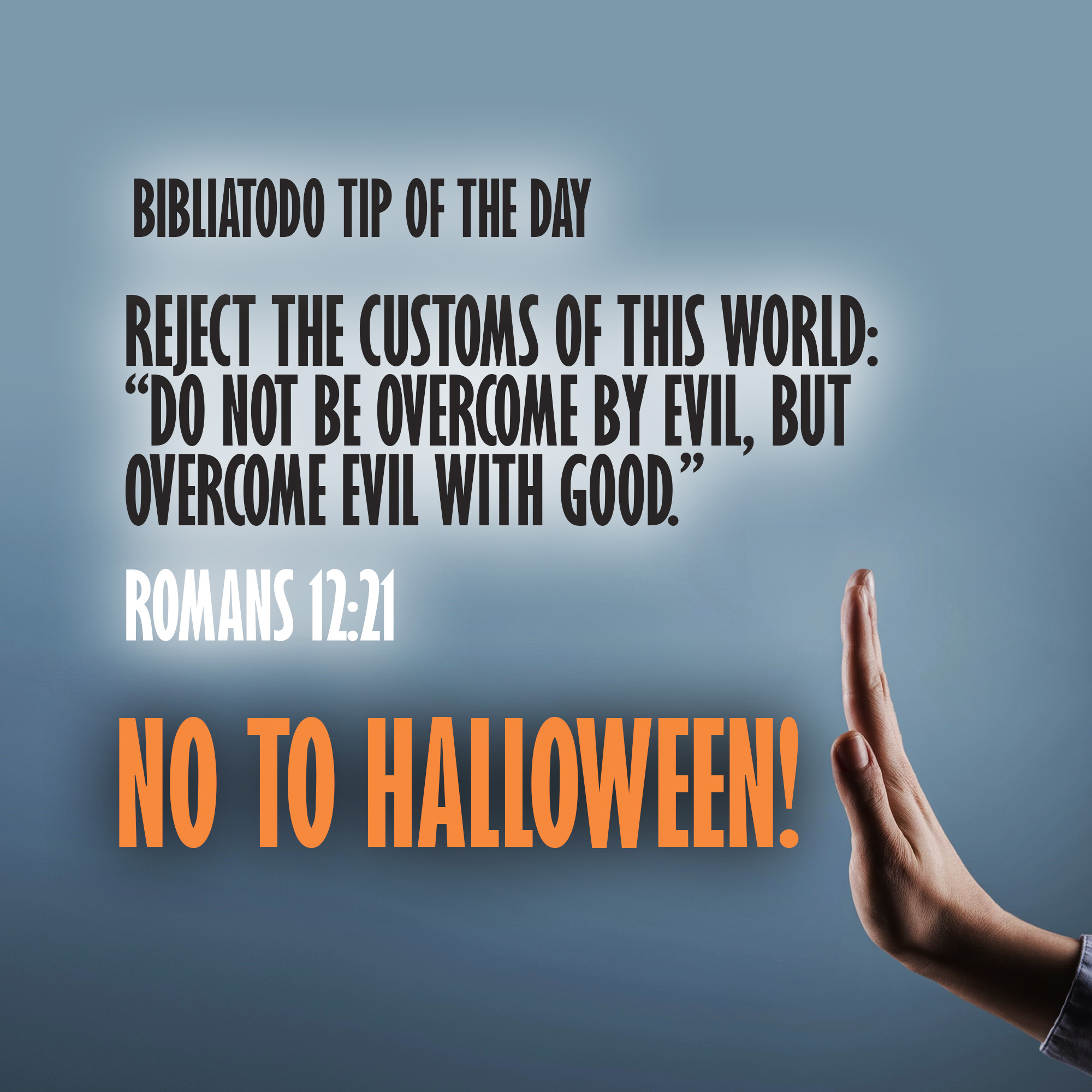 Reject the customs of this world - CHRISTIAN PICTURES