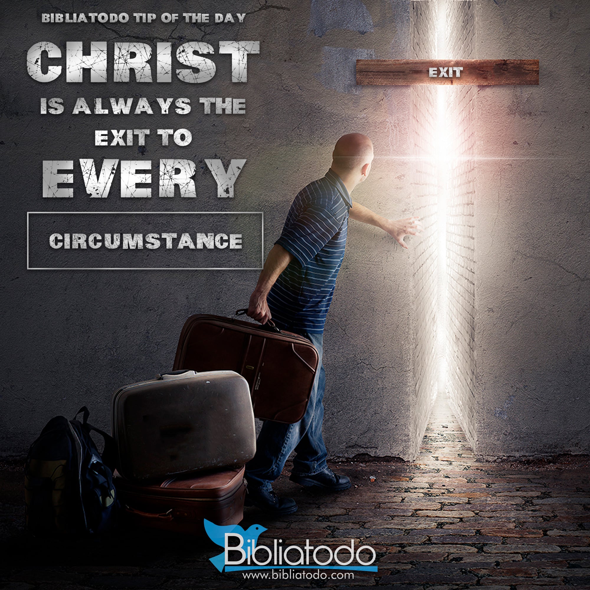 Christ is always the exit to every circumstance - CHRISTIAN PICTURES