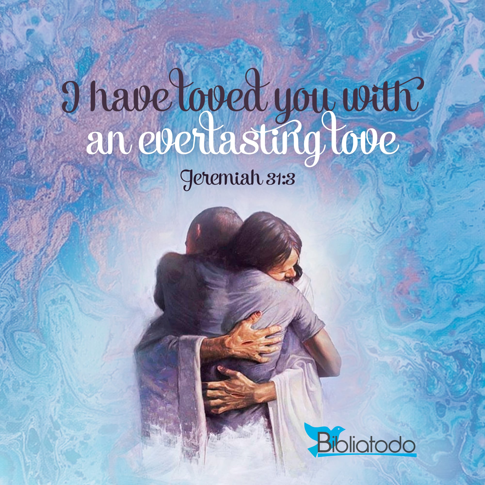 I have loved you with an everlasting love - CHRISTIAN PICTURES