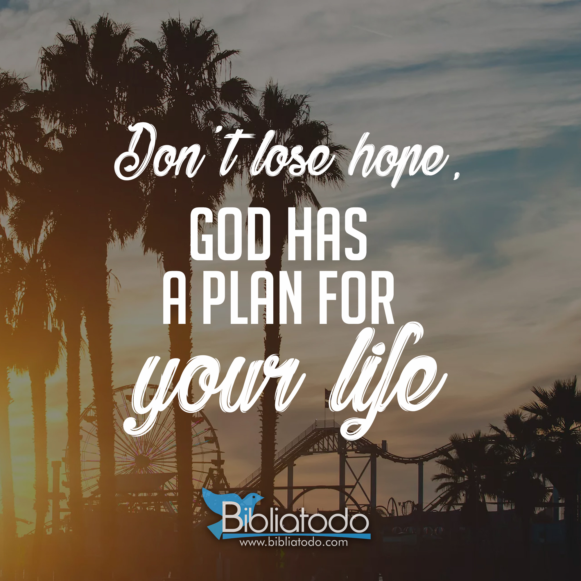 Don’t lose hope, God has a plan for your life - CHRISTIAN PICTURES