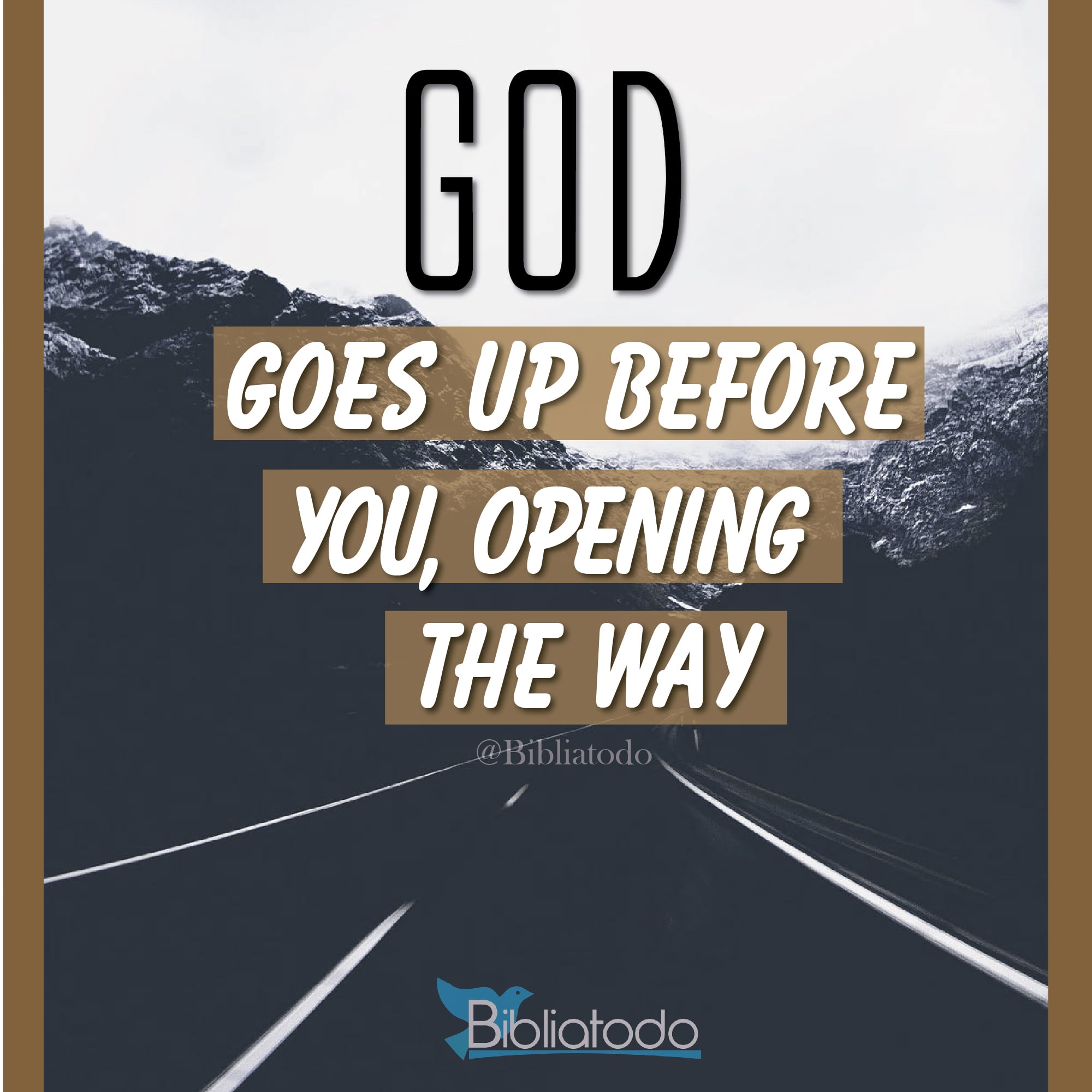 God goes up before you opening the way - CHRISTIAN PICTURES
