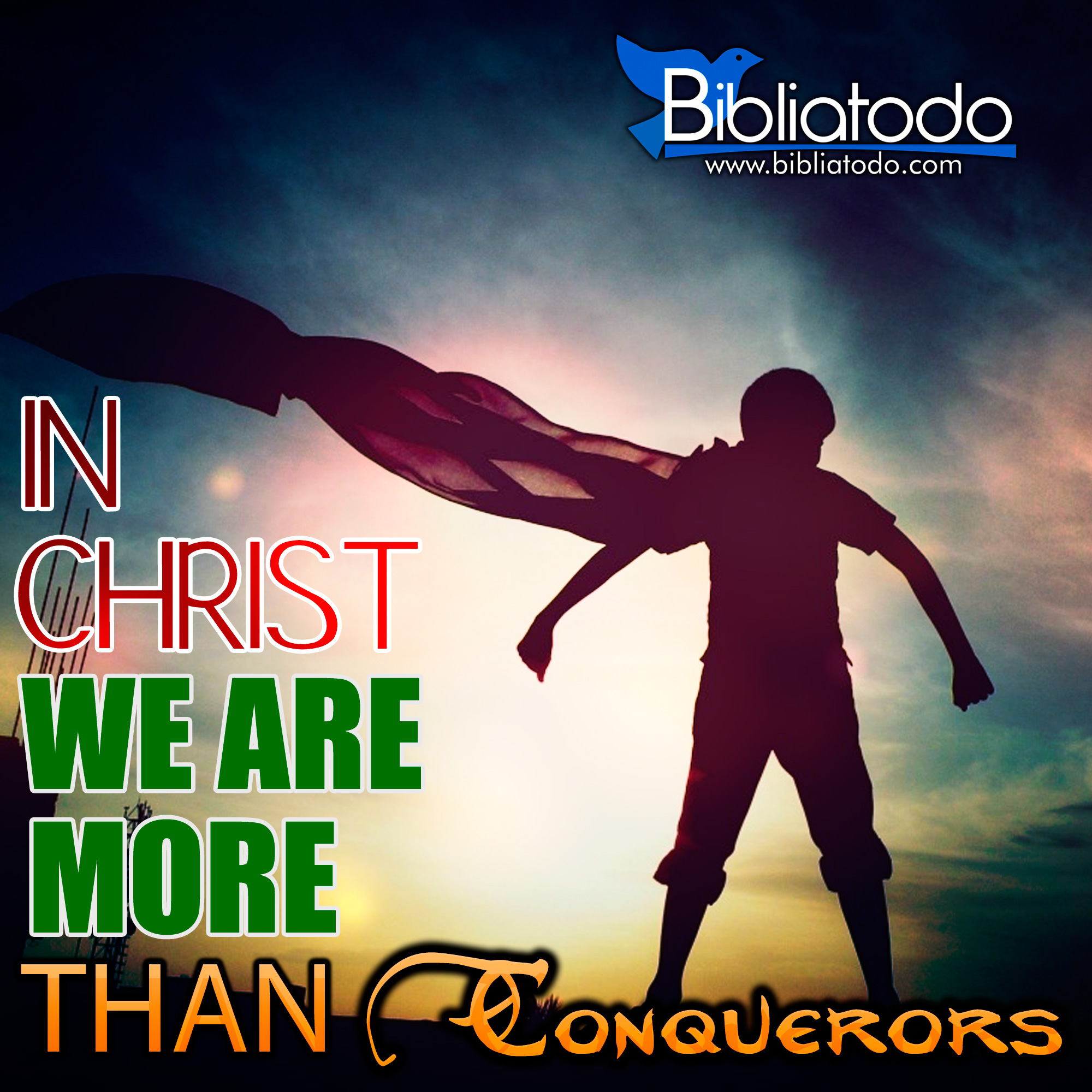 In christ we are more than conquerors - CHRISTIAN PICTURES