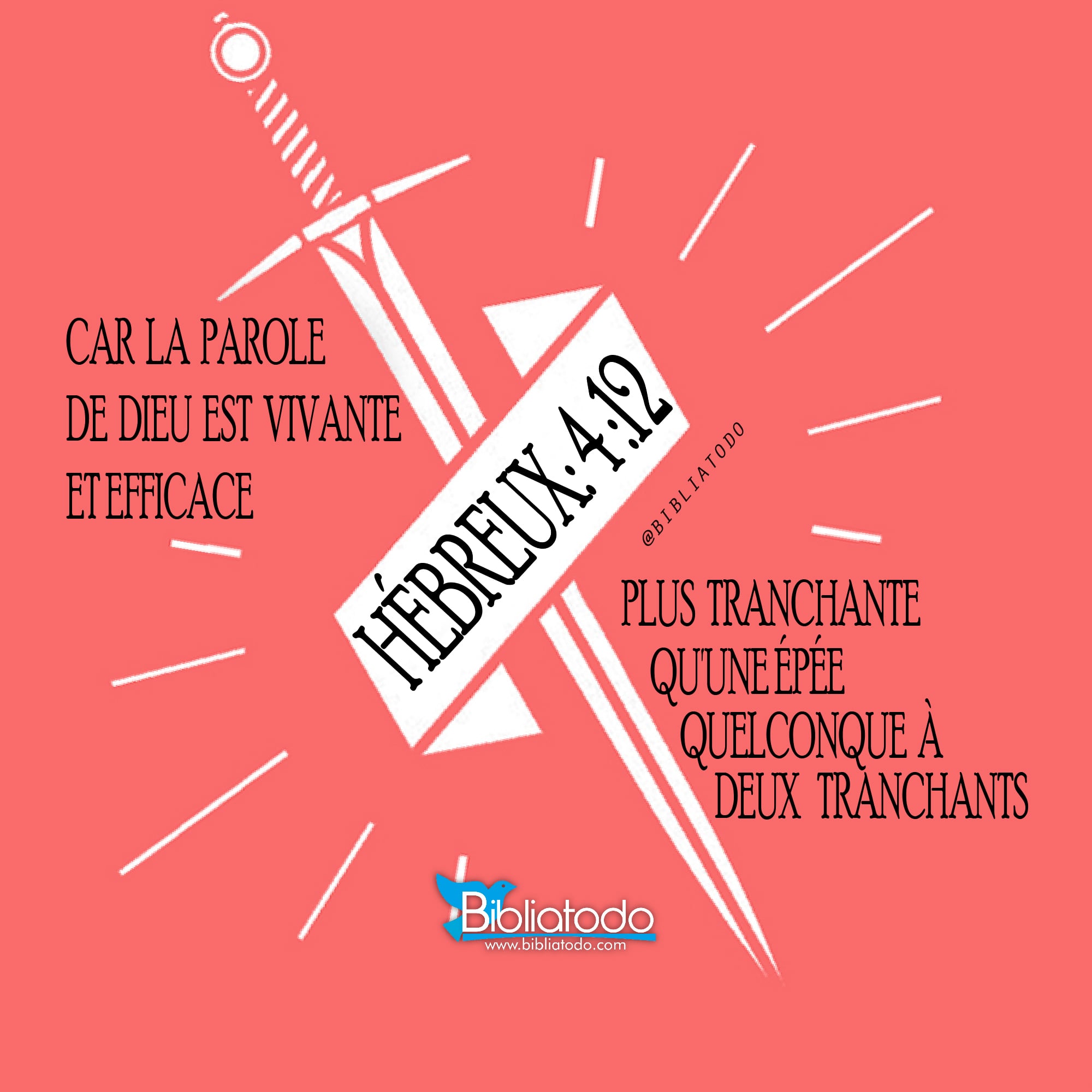 Car la parole de Dieu est vivante et efficace - IMAGES CHRÉTIENNES - IMAGE BIBLIQUE