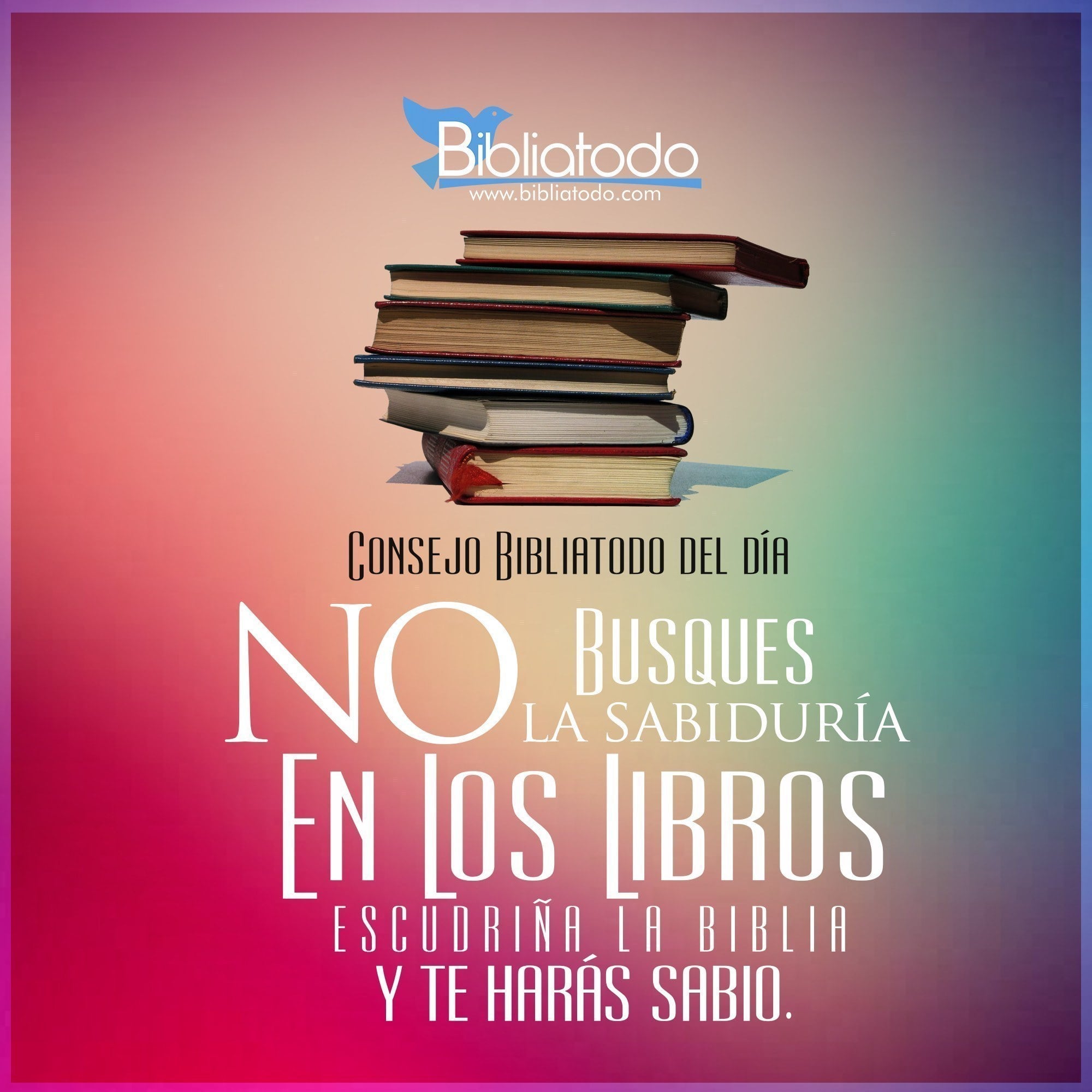 Busca la sabiduría en la palabra de Dios - IMAGENES CRISTIANAS