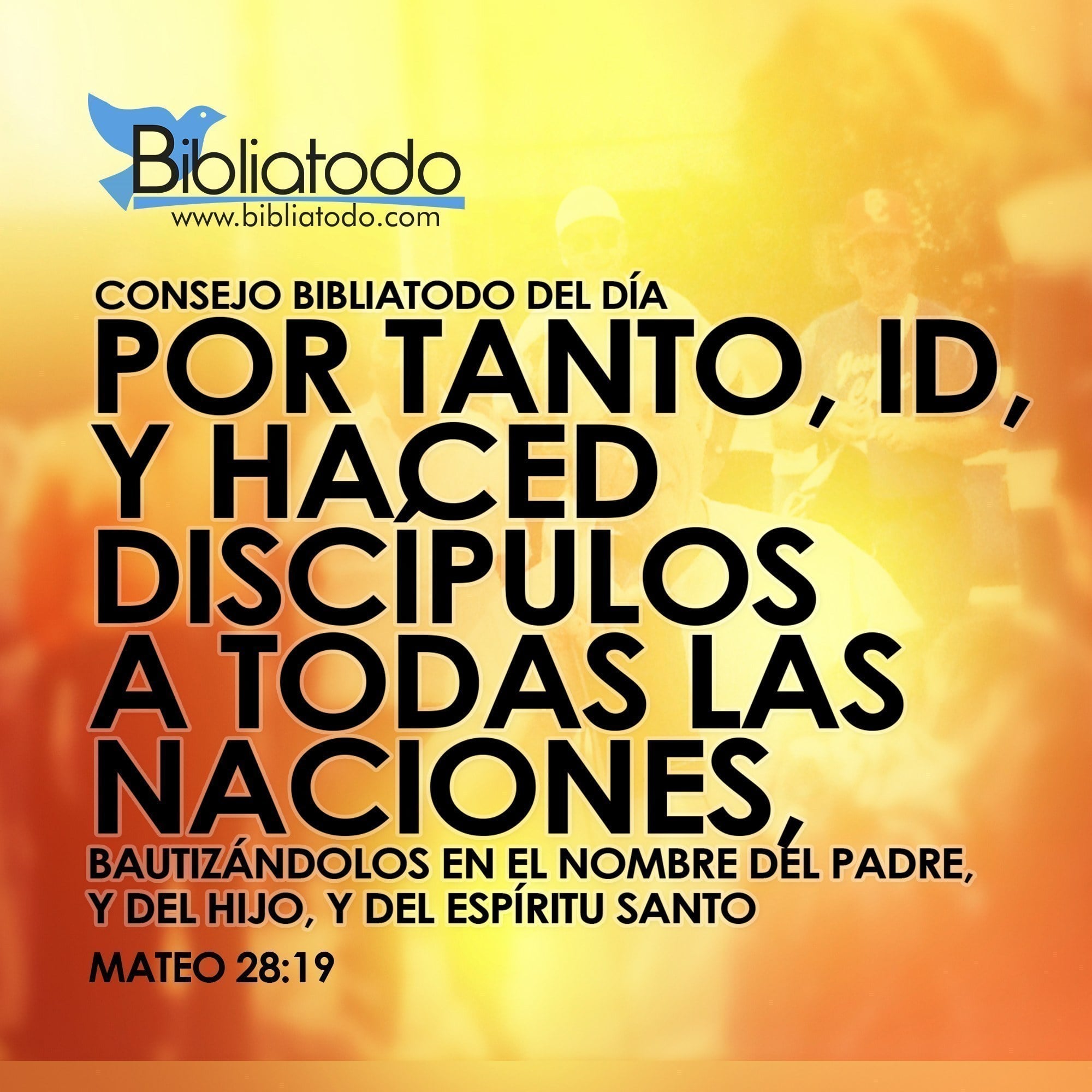 Por tanto id y haced discipulos a todas las naciones - IMAGENES CRISTIANAS