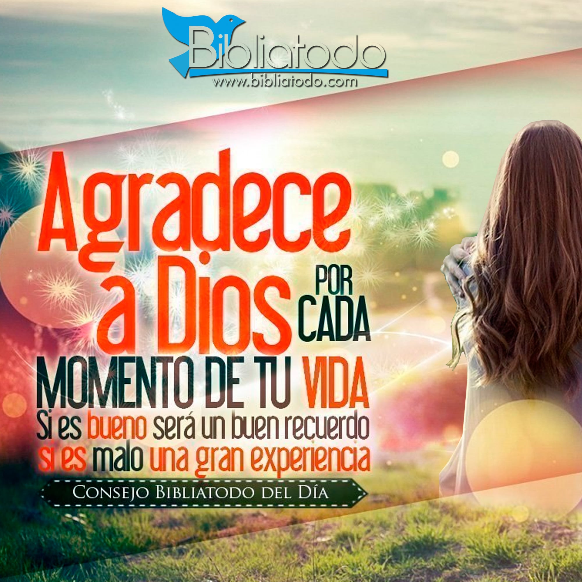 Agradece a Dios cada momento de tu vida - IMAGENES CRISTIANAS