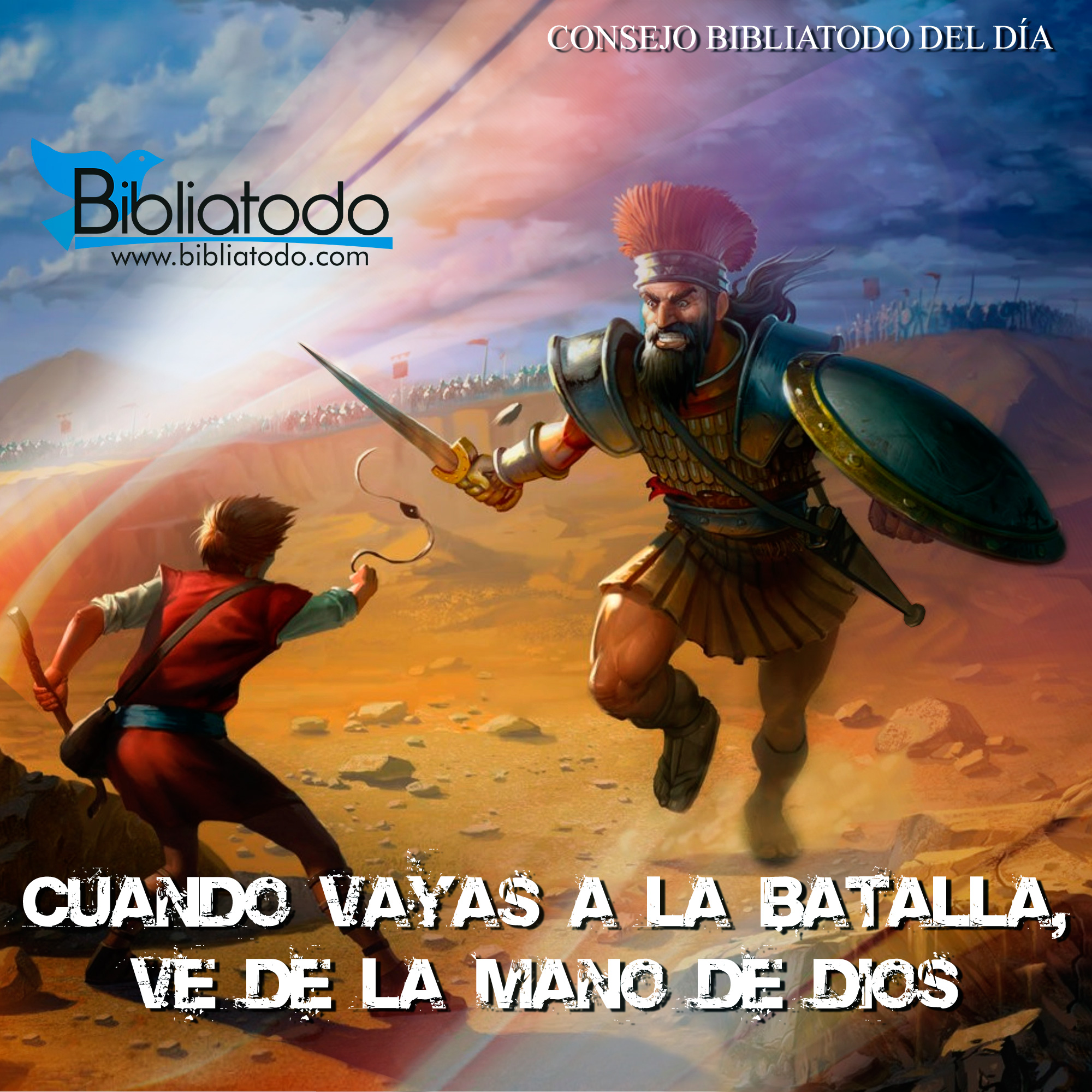 Cuando vayas a la batalla, ve de la mano de Dios - IMAGENES CRISTIANAS