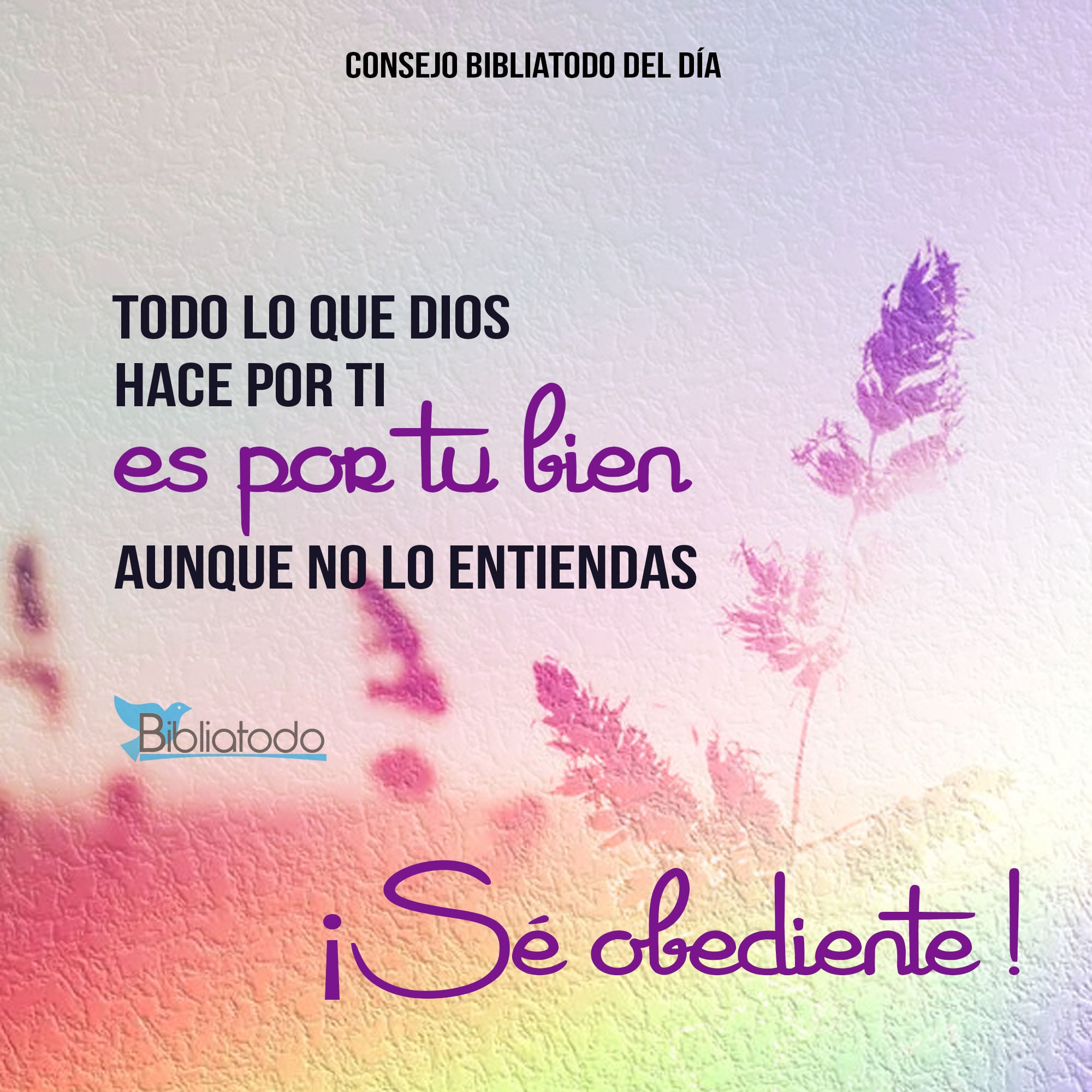 Todo lo que Dios hace por ti es por tu bien - IMAGENES CRISTIANAS