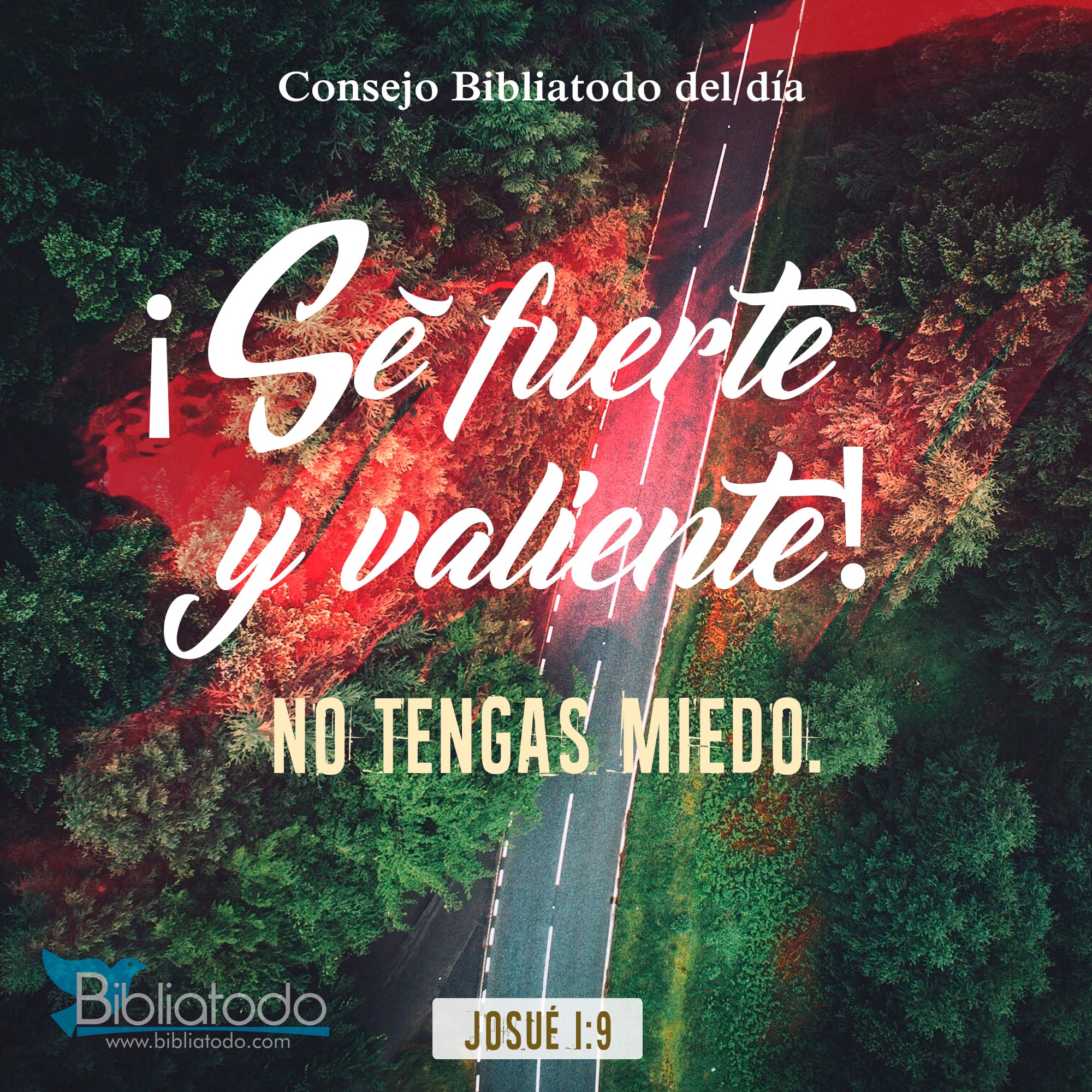 ¡Sé fuerte y valiente! No tengas miedo - IMAGENES CRISTIANAS