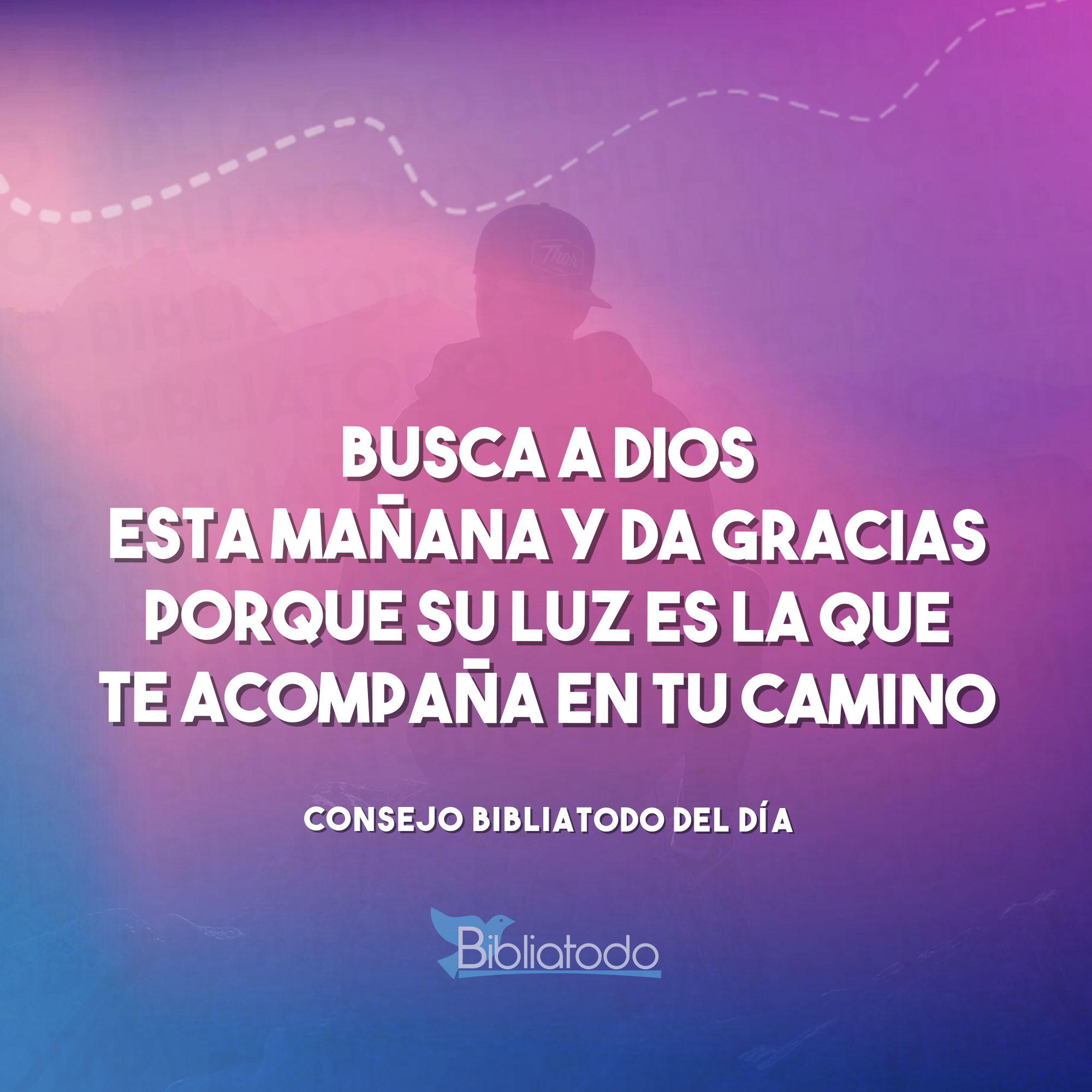 Busca a Dios esta mañana y da gracias - IMAGENES CRISTIANAS