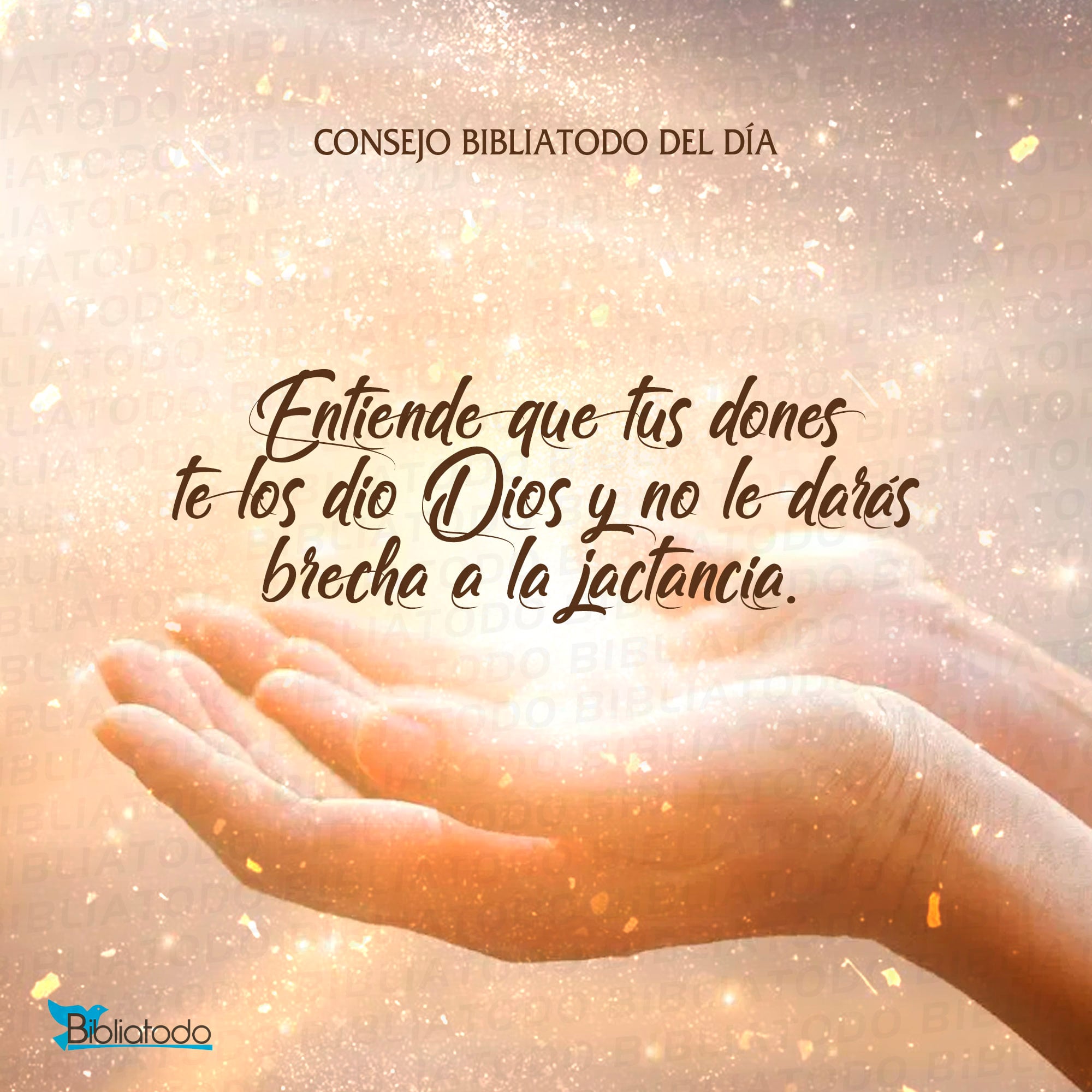 Entiende que tus dones te los dio Dios - IMAGENES CRISTIANAS