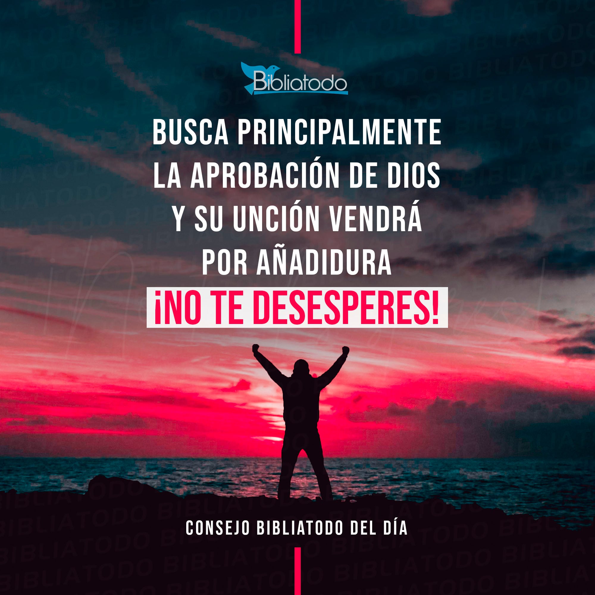 Busca principalmente la aprobación de Dios - IMAGENES CRISTIANAS