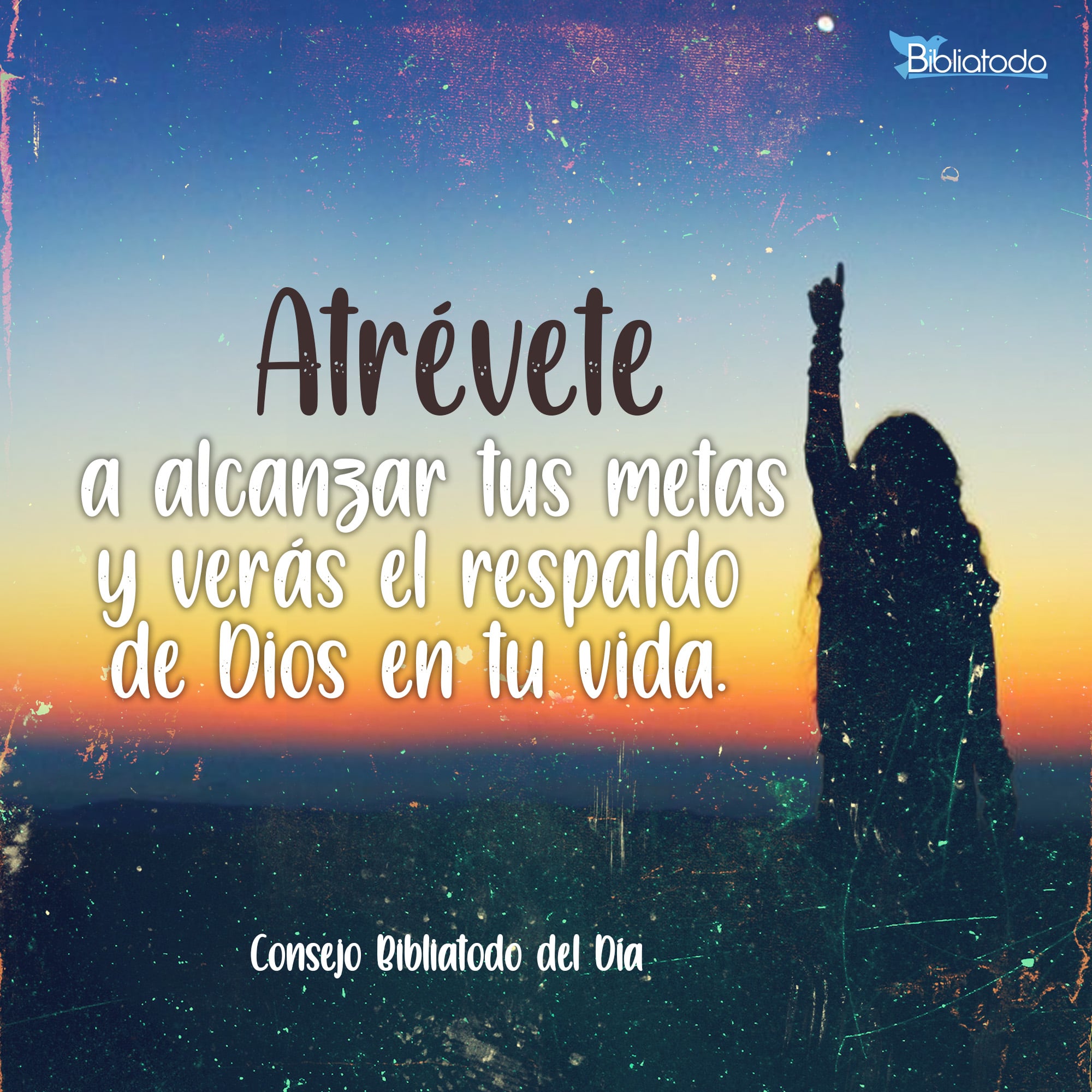 Atrévete a alcanzar tus metas - IMAGENES CRISTIANAS