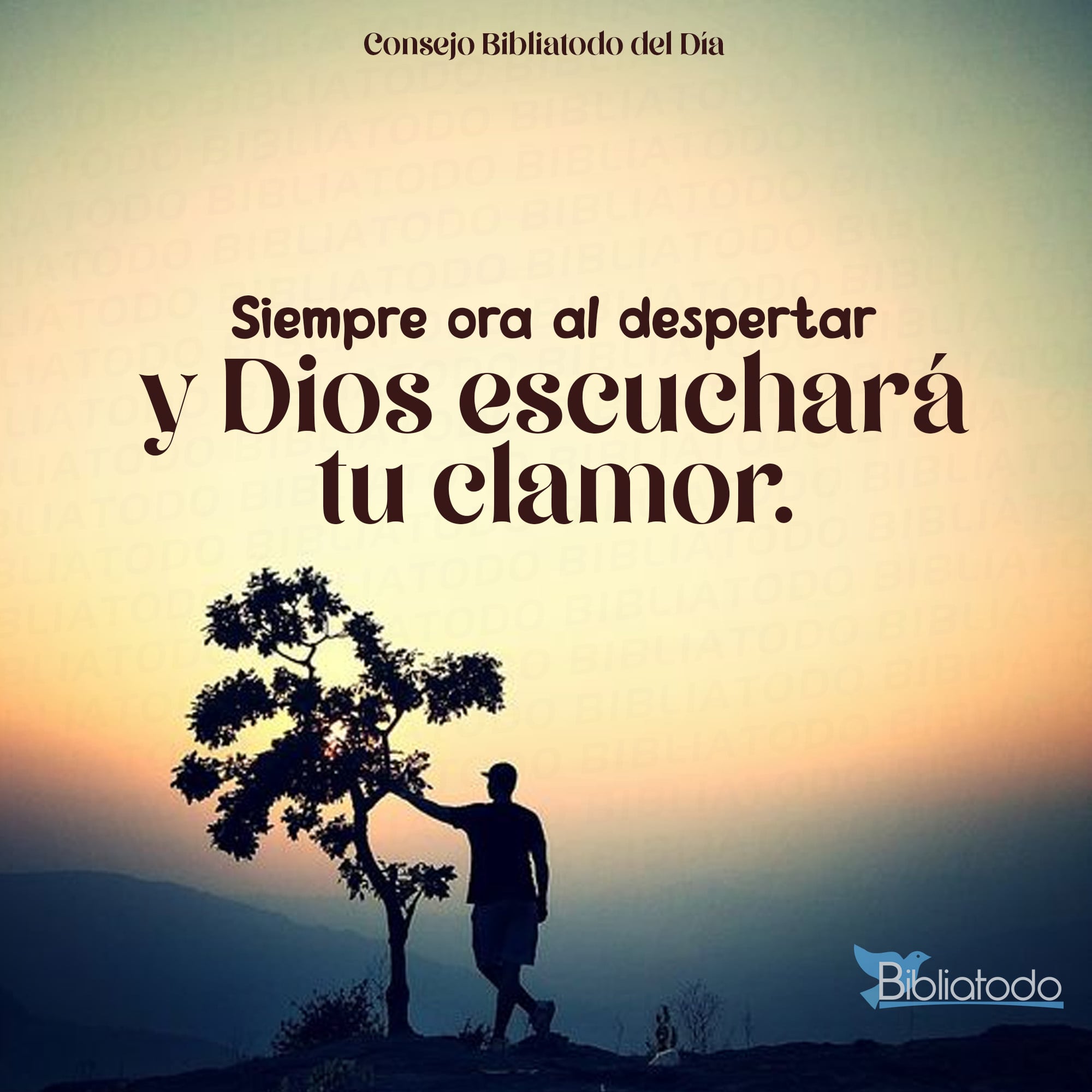 Siempre ora al despertar y Dios escuchará tu clamor - IMAGENES CRISTIANAS