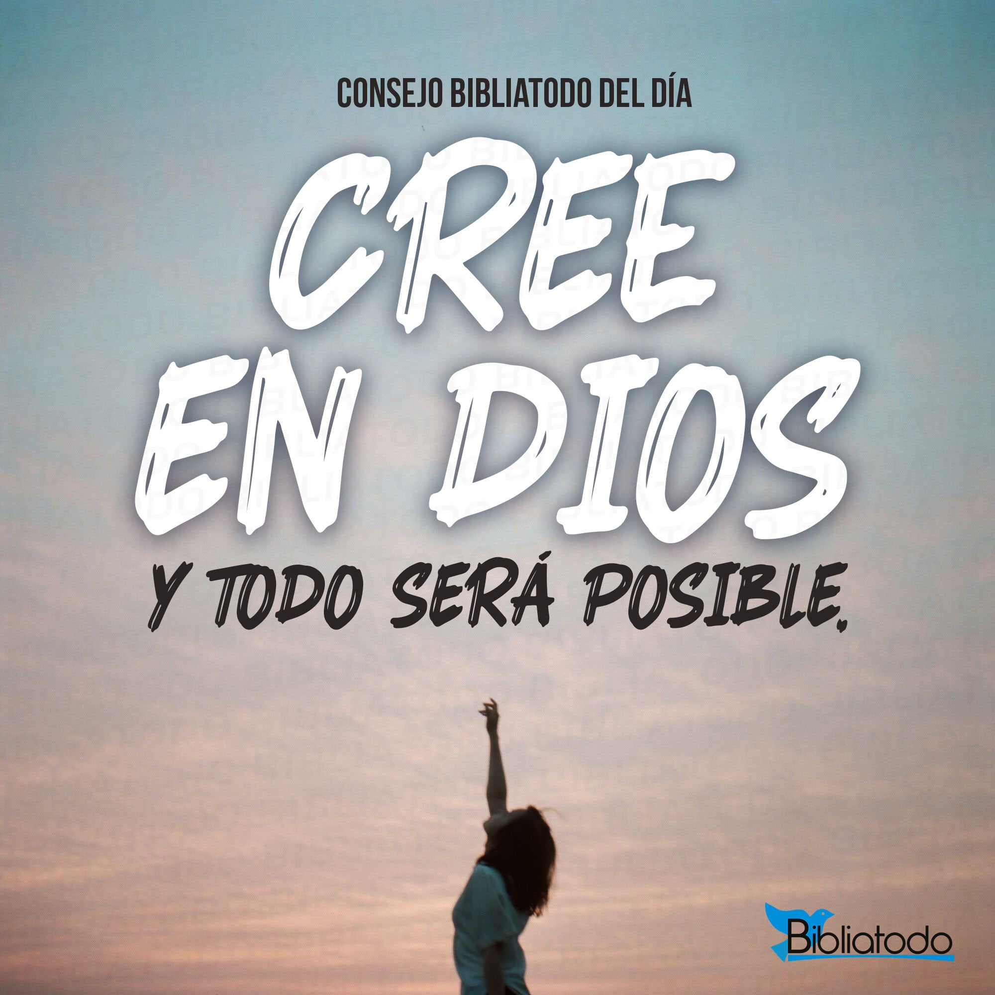 Cree en Dios y todo será posible - IMAGENES CRISTIANAS