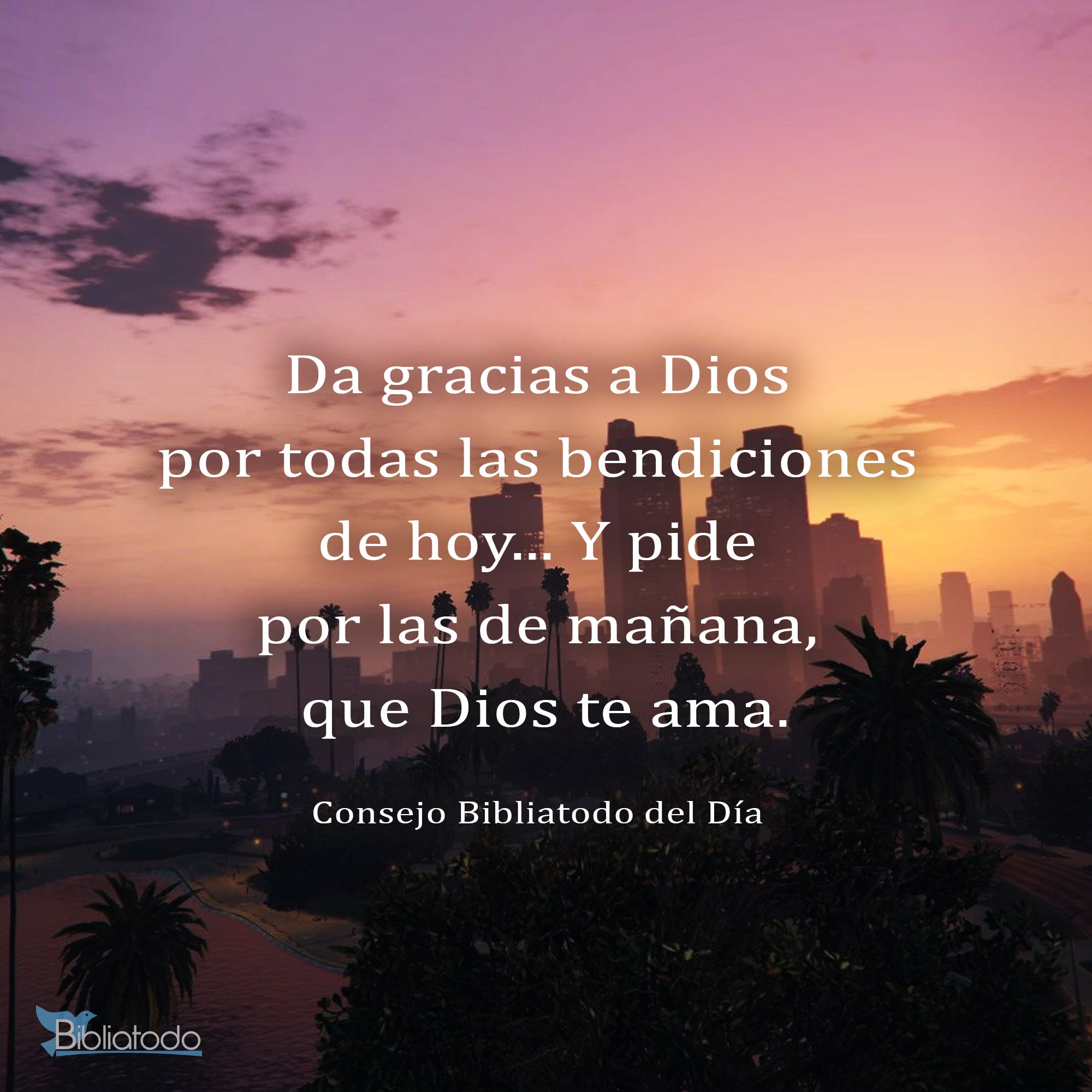 Da gracias a Dios por todas las bendiciones de hoy - IMAGENES CRISTIANAS