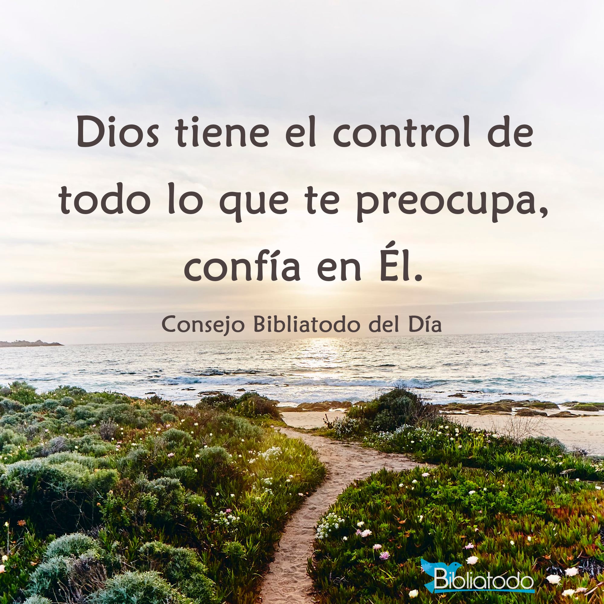 Dios tiene el control de todo lo que te preocupa - IMAGENES CRISTIANAS