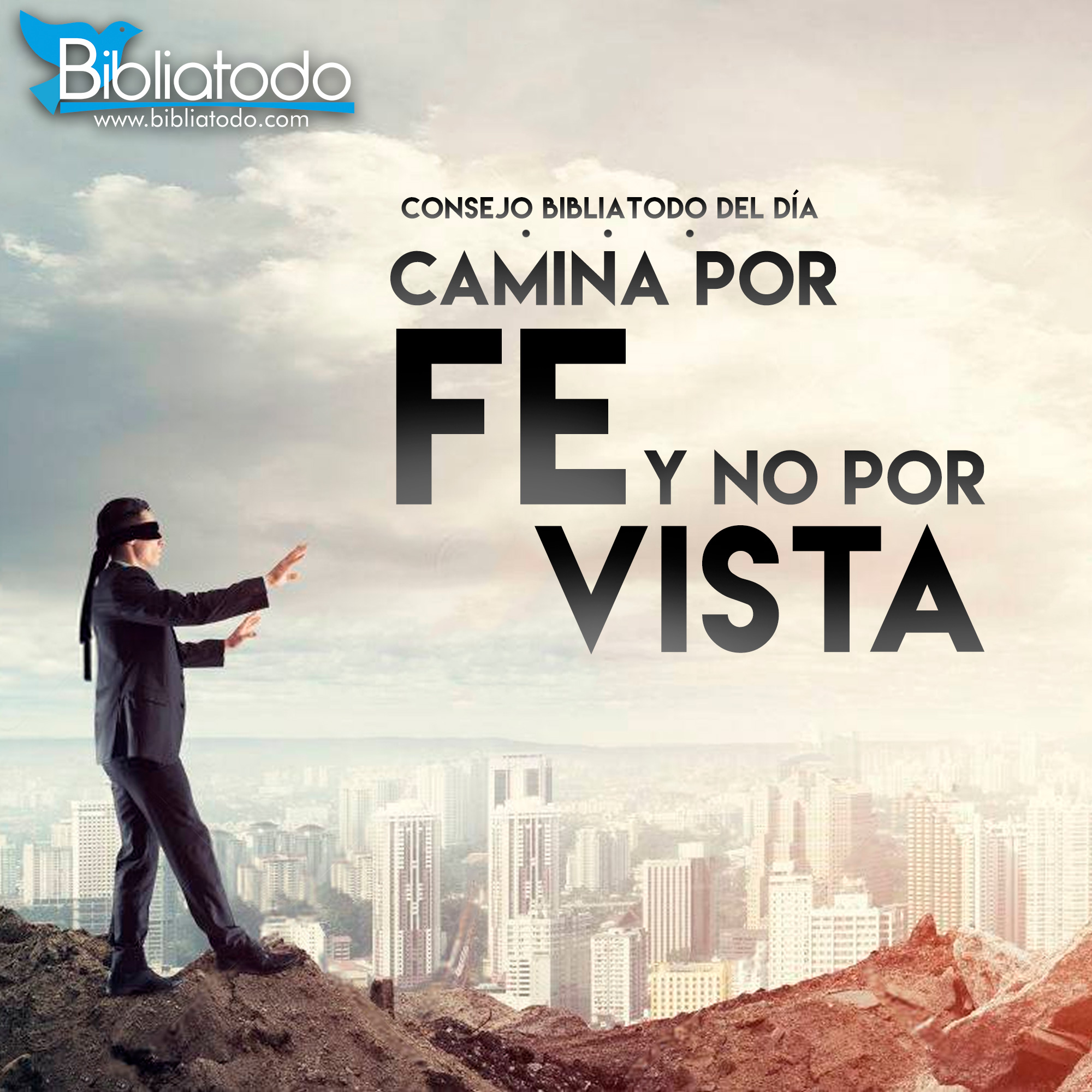 Camina por fe y no por vista - IMAGENES CRISTIANAS