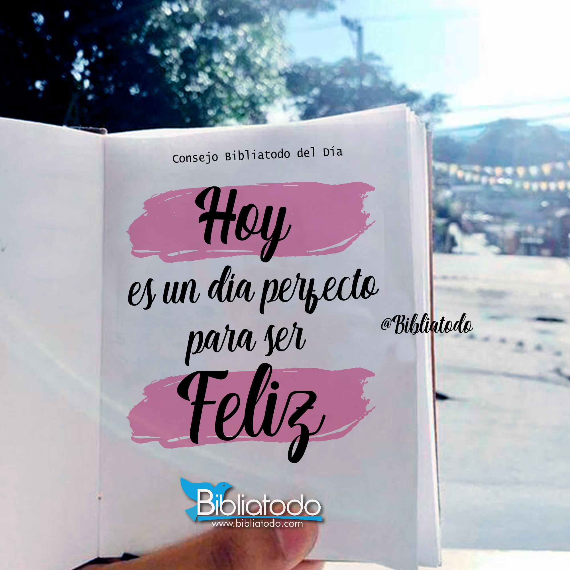 Hoy es un día perfecto para ser feliz - IMAGENES CRISTIANAS