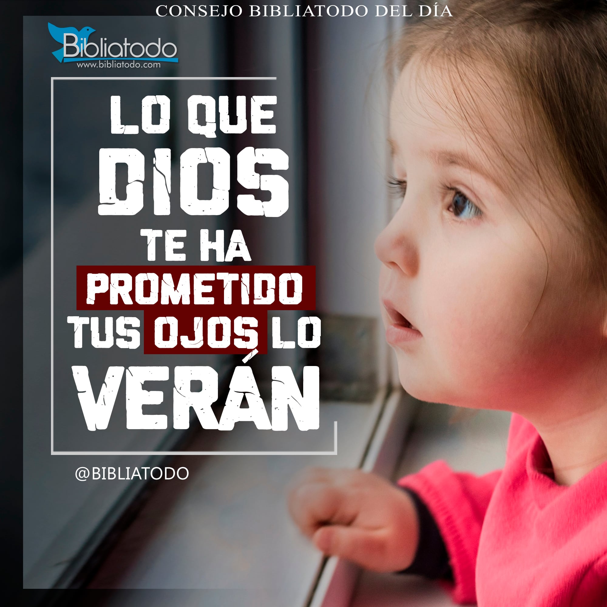 Lo que Dios te a prometido tus ojos lo verán - IMAGENES CRISTIANAS