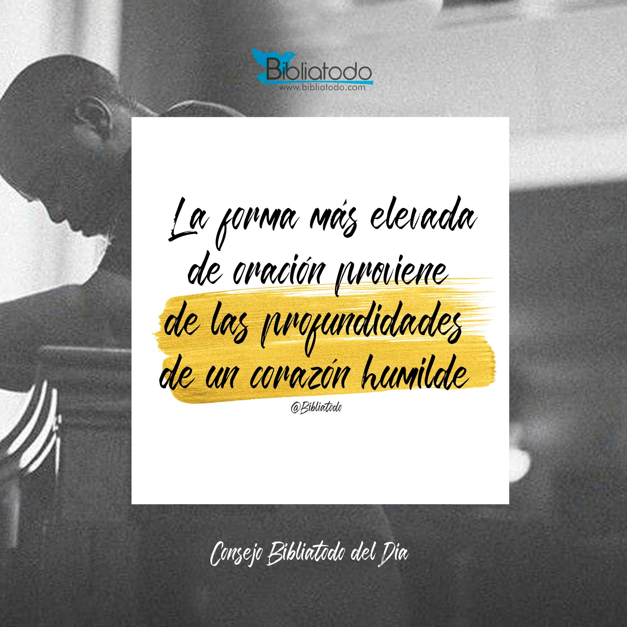 La forma más elevada de oración proviene de las profundidades de un ...