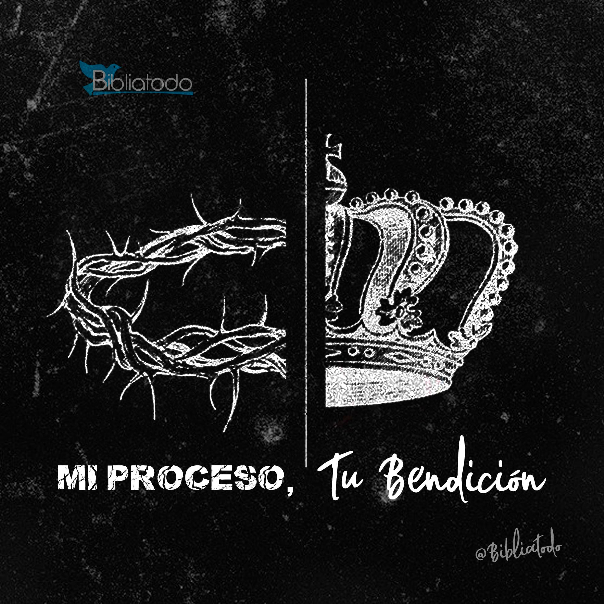 Mi proceso tu bendición - IMAGENES CRISTIANAS