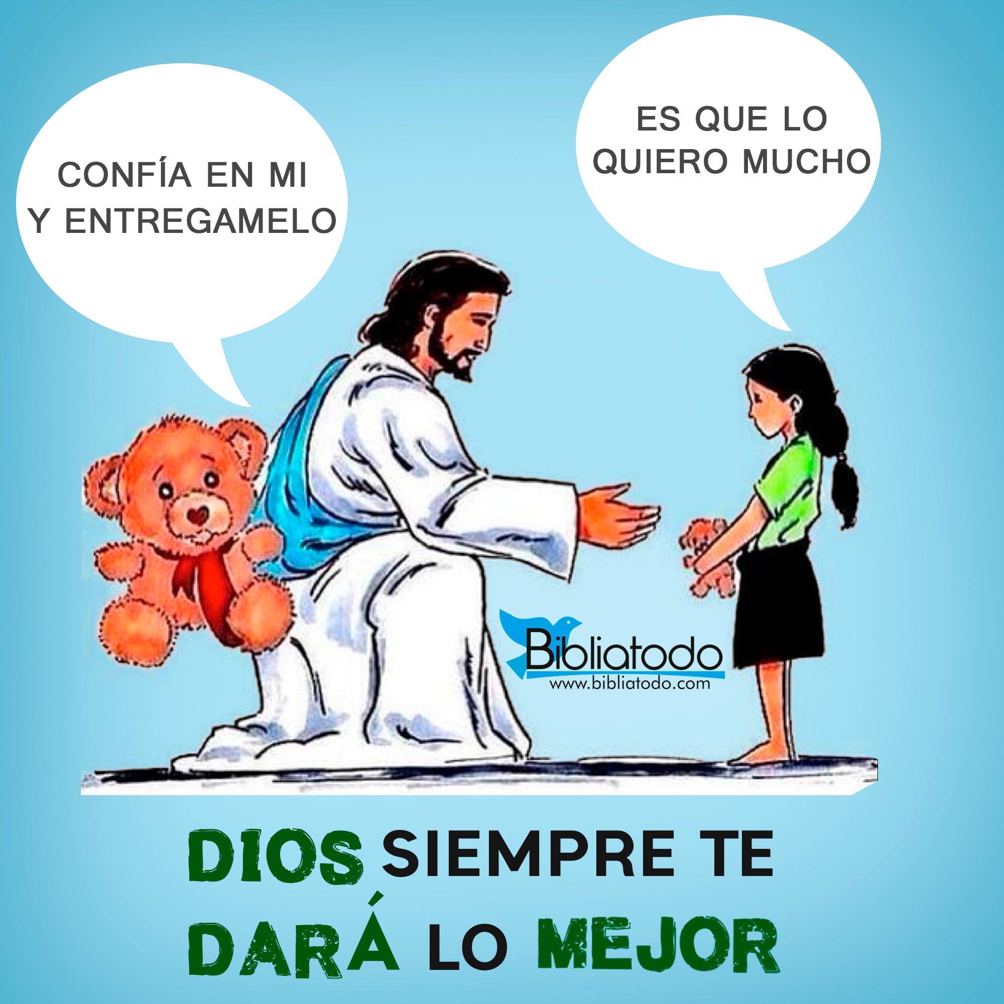 Dios siempre te dará lo mejor, confía en Él - IMAGENES CRISTIANAS
