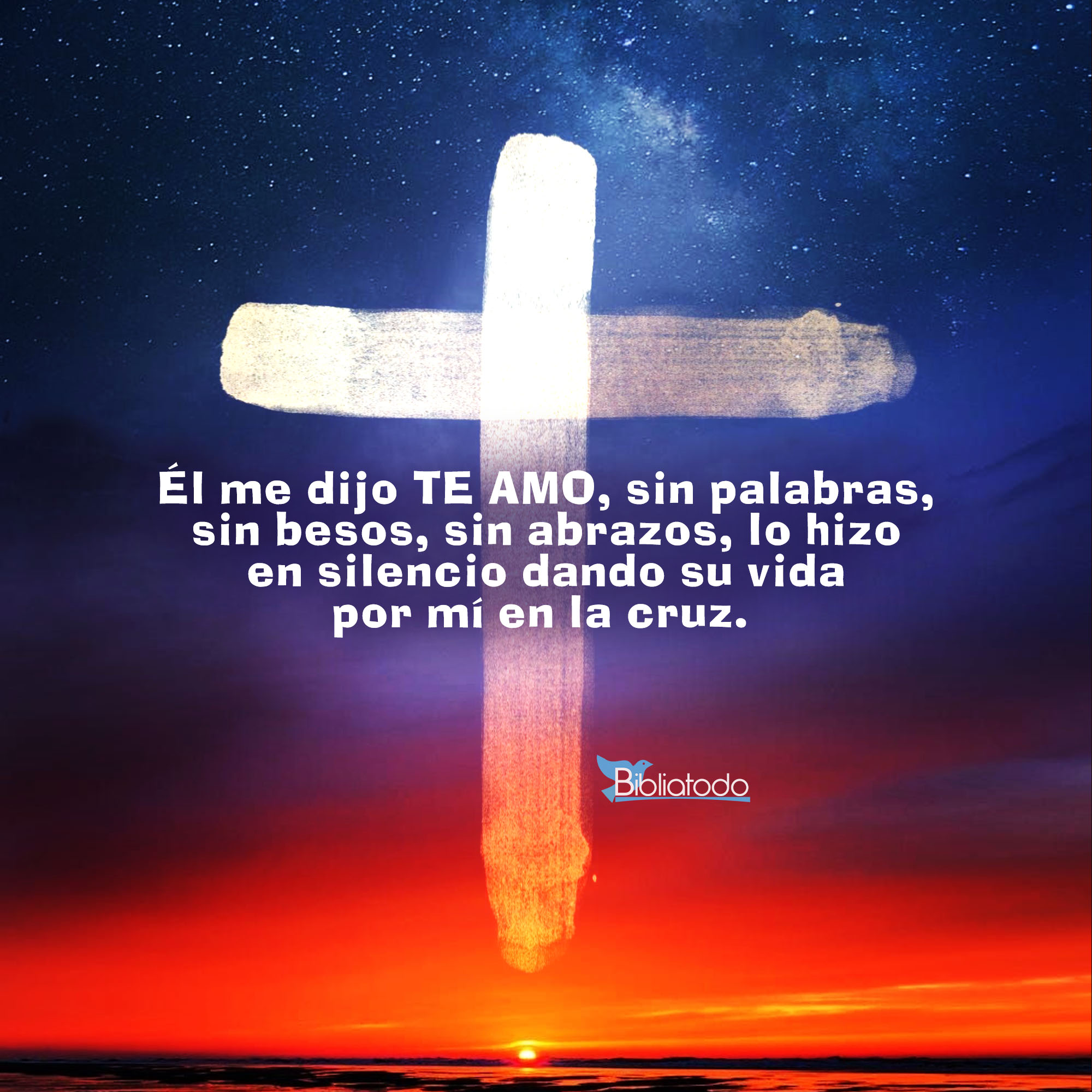 Él me dijo te amo sin palabras - IMAGENES CRISTIANAS