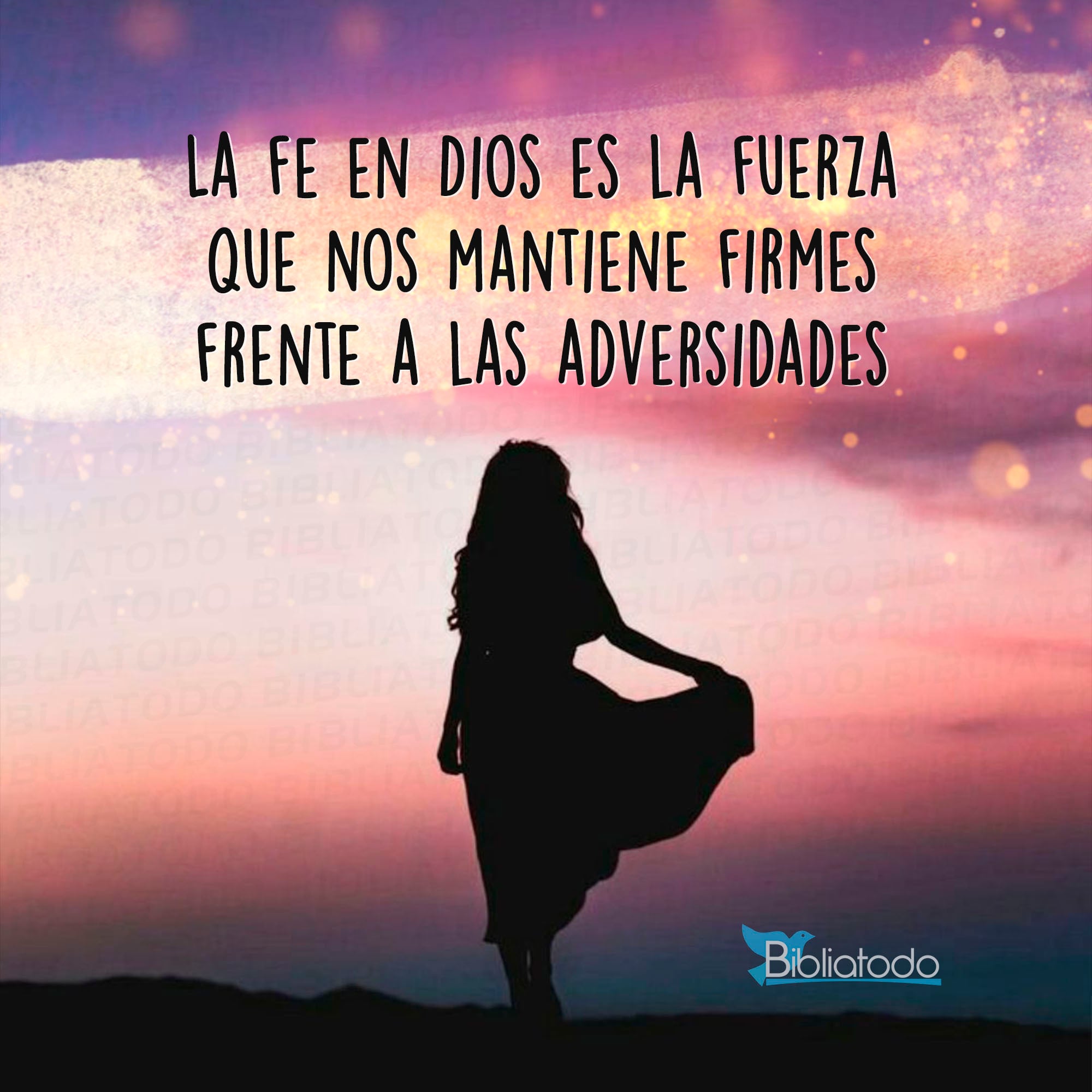 La fe en Dios es la fuerza que nos mantiene firmes - IMAGENES CRISTIANAS