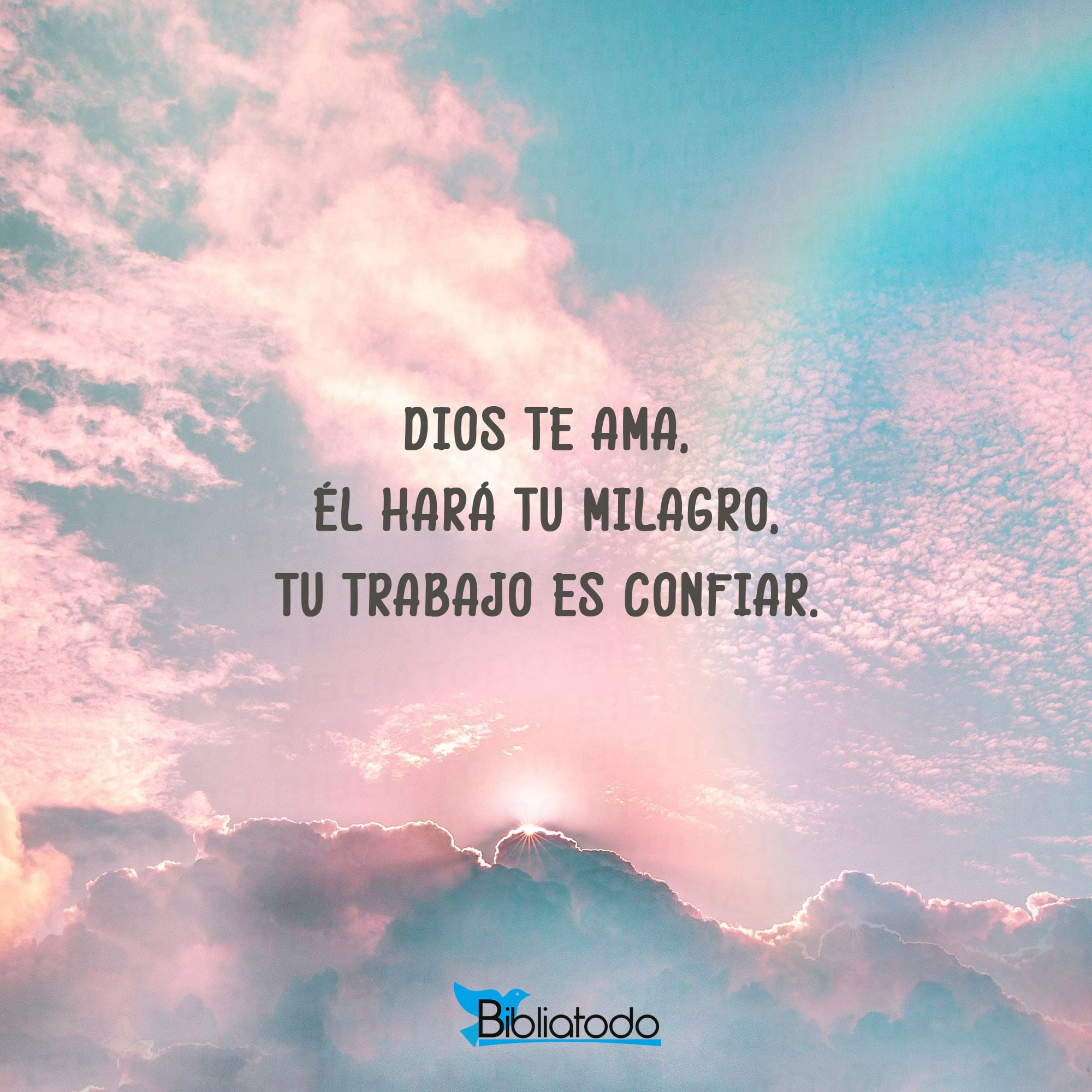 Dios te ama Él hará tu milagro - IMAGENES CRISTIANAS