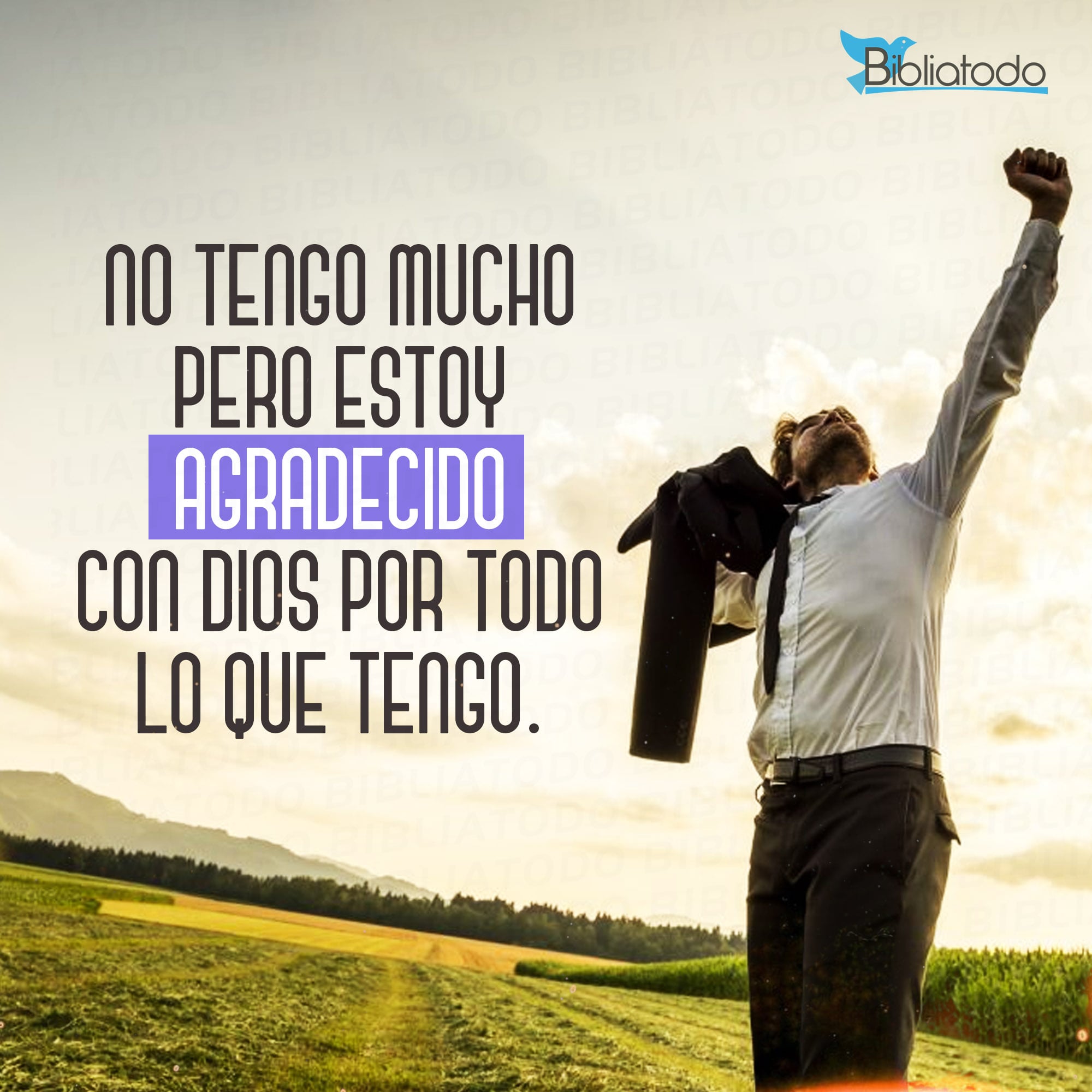 Estoy agradecido con Dios por todo lo que tengo - IMAGENES CRISTIANAS
