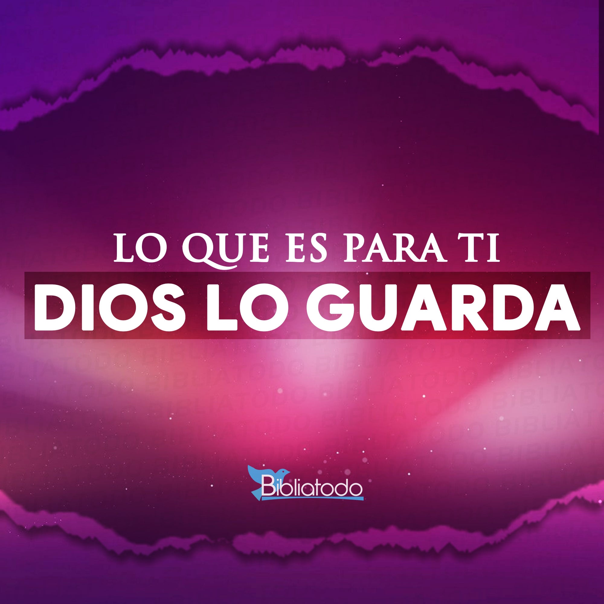 Lo que es para ti Dios lo guarda - IMAGENES CRISTIANAS
