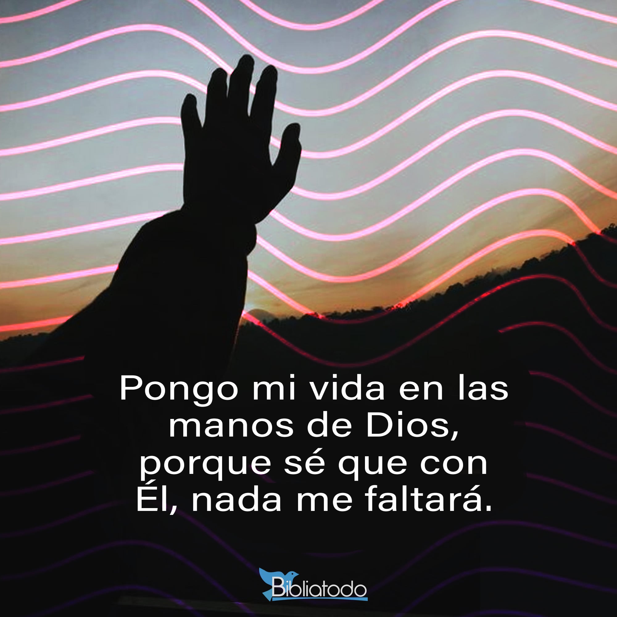 Pongo mi vida en las manos de Dios - IMAGENES CRISTIANAS