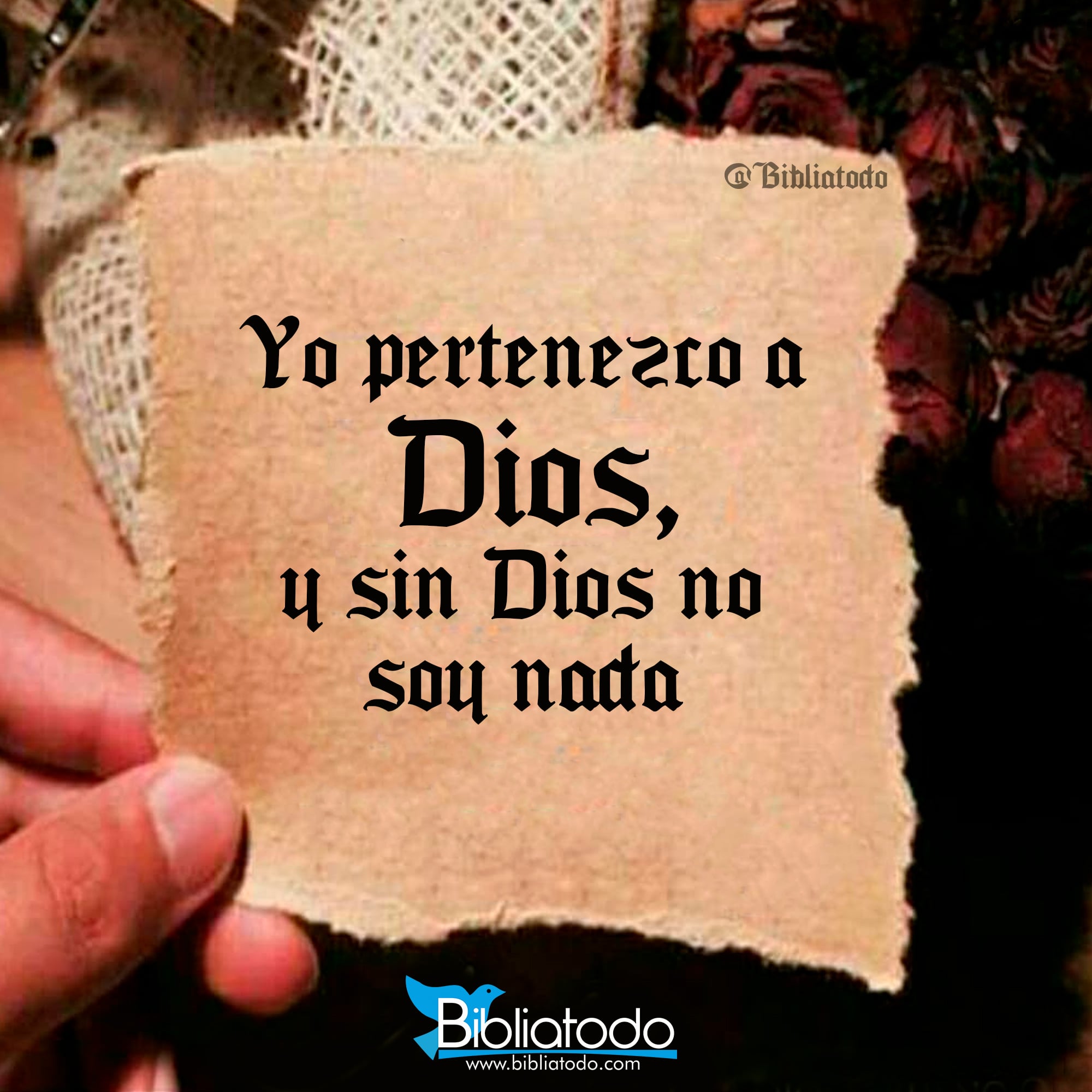 Yo soy de Dios, y sin Dios no soy nada - IMAGENES CRISTIANAS