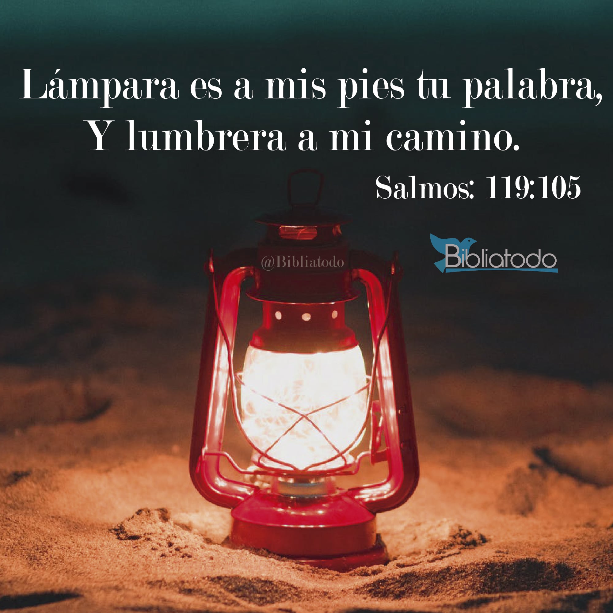 Lámpara es a mis pies tu palabra y lumbrera a mi camino - IMAGENES CRISTIANAS