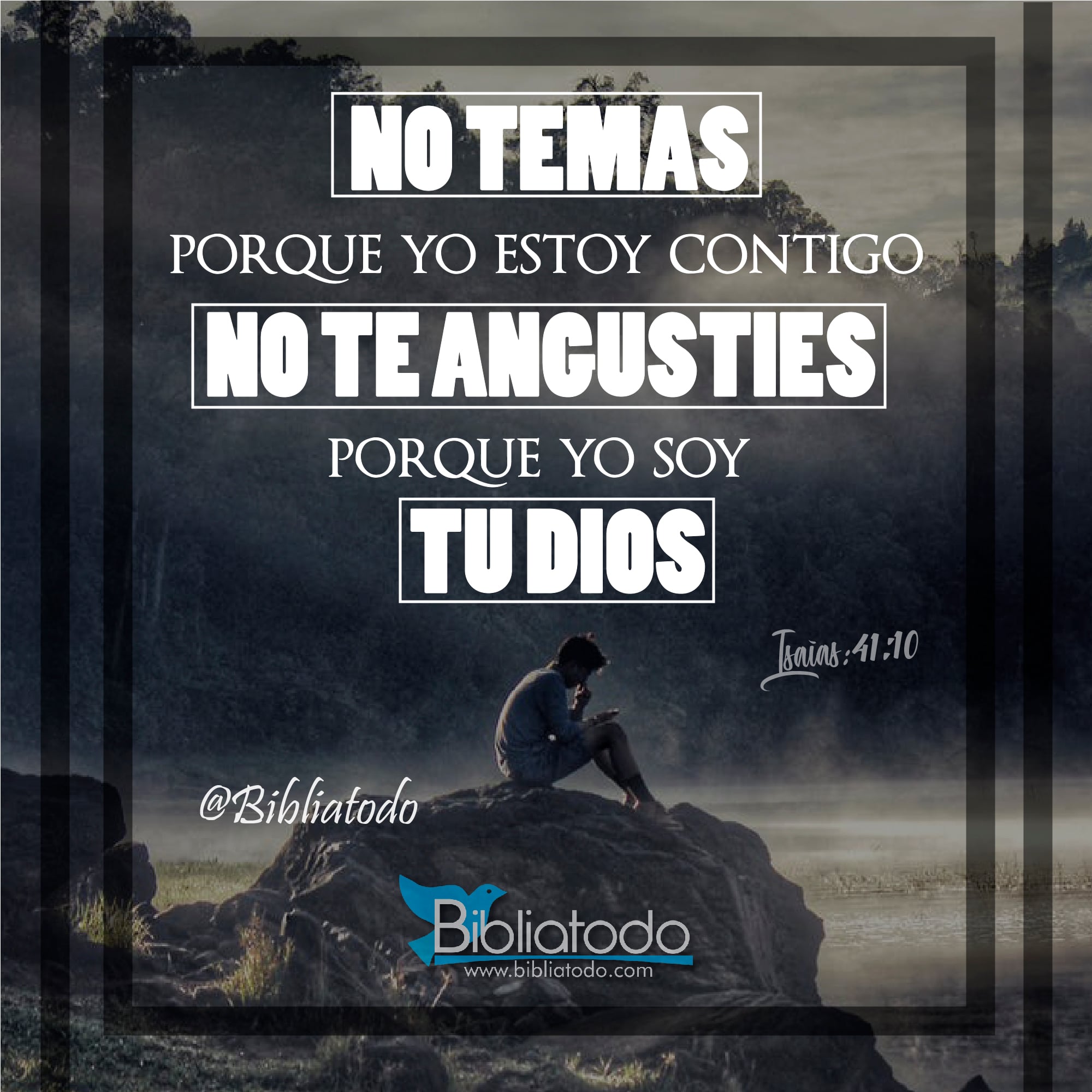 No temas porque yo estoy contigo - IMAGENES CRISTIANAS