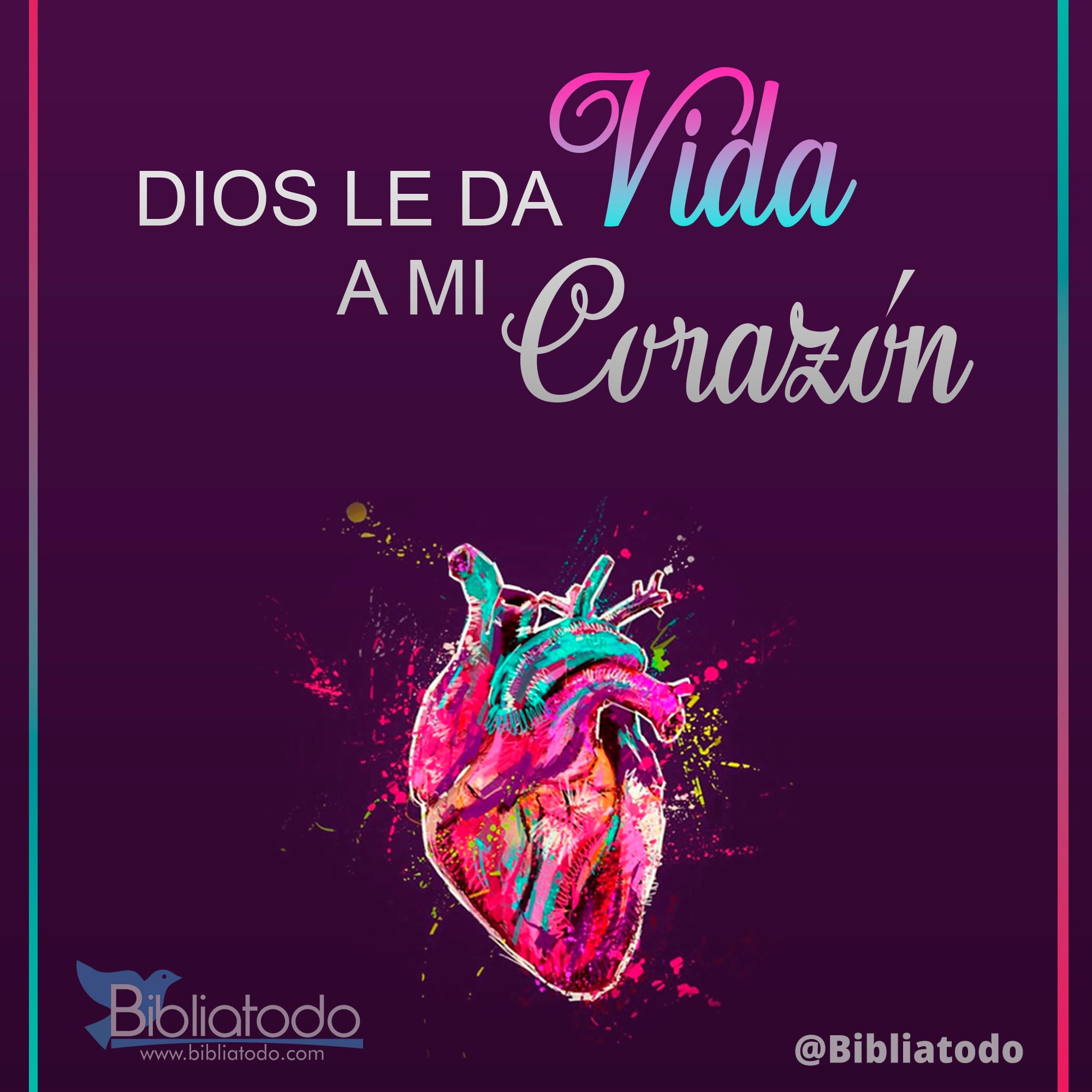 Dios le da vida a mi corazón - IMAGENES CRISTIANAS