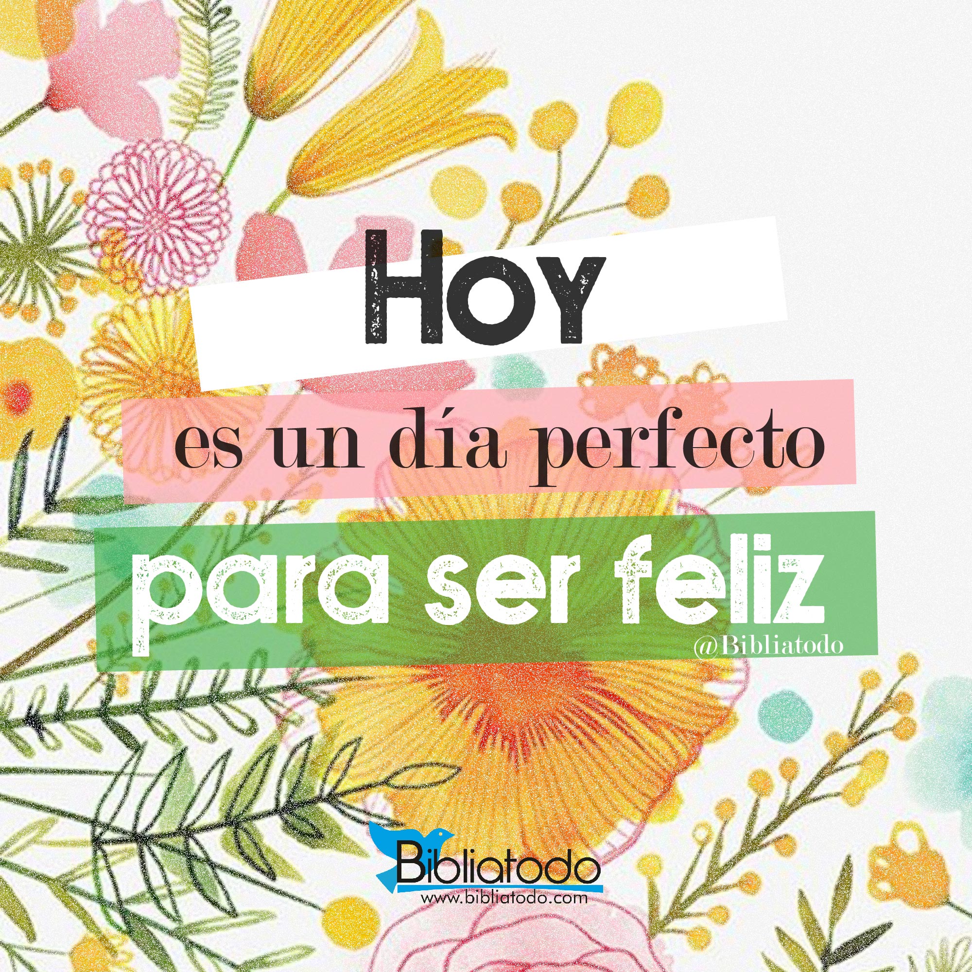 Hoy es un día perfecto para ser feliz - IMAGENES CRISTIANAS