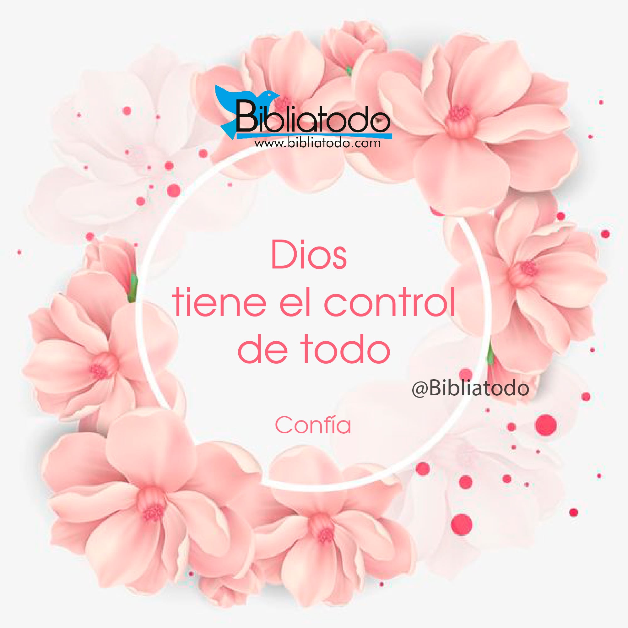 Dios tiene el control de todo - IMAGENES CRISTIANAS