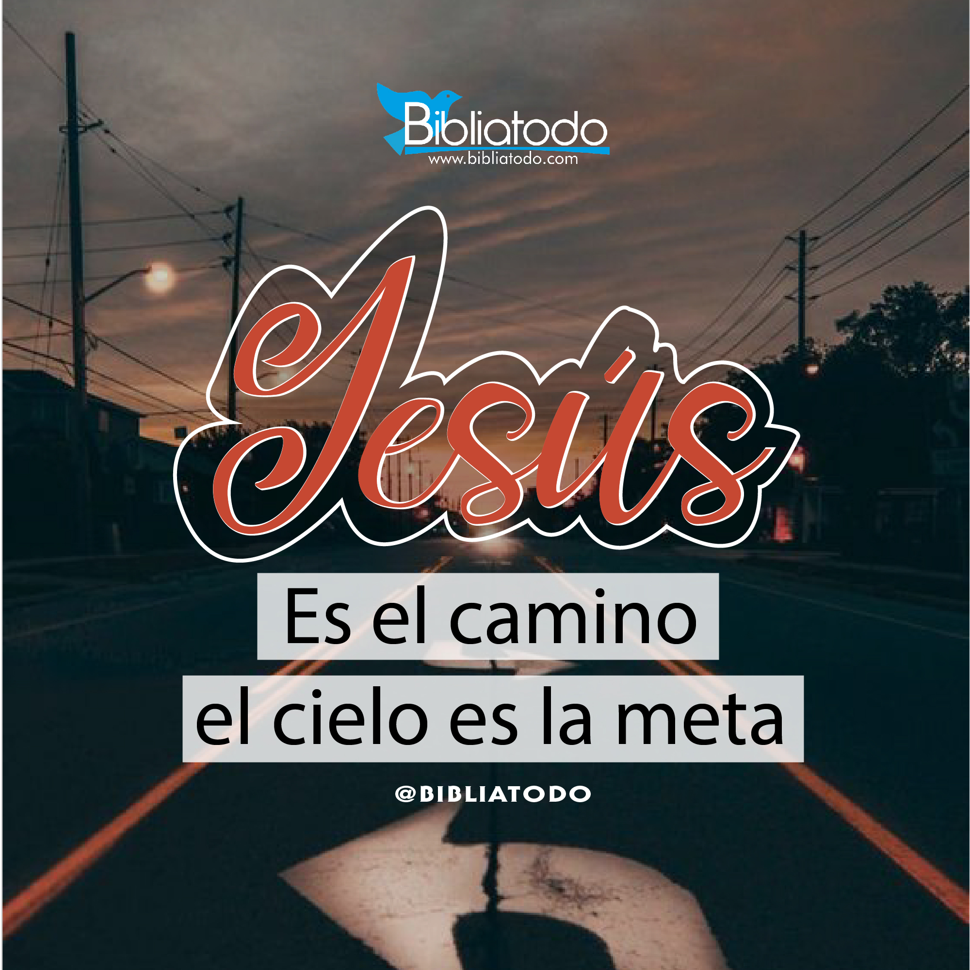 Jesús es el camino el cielo es la meta - IMAGENES CRISTIANAS