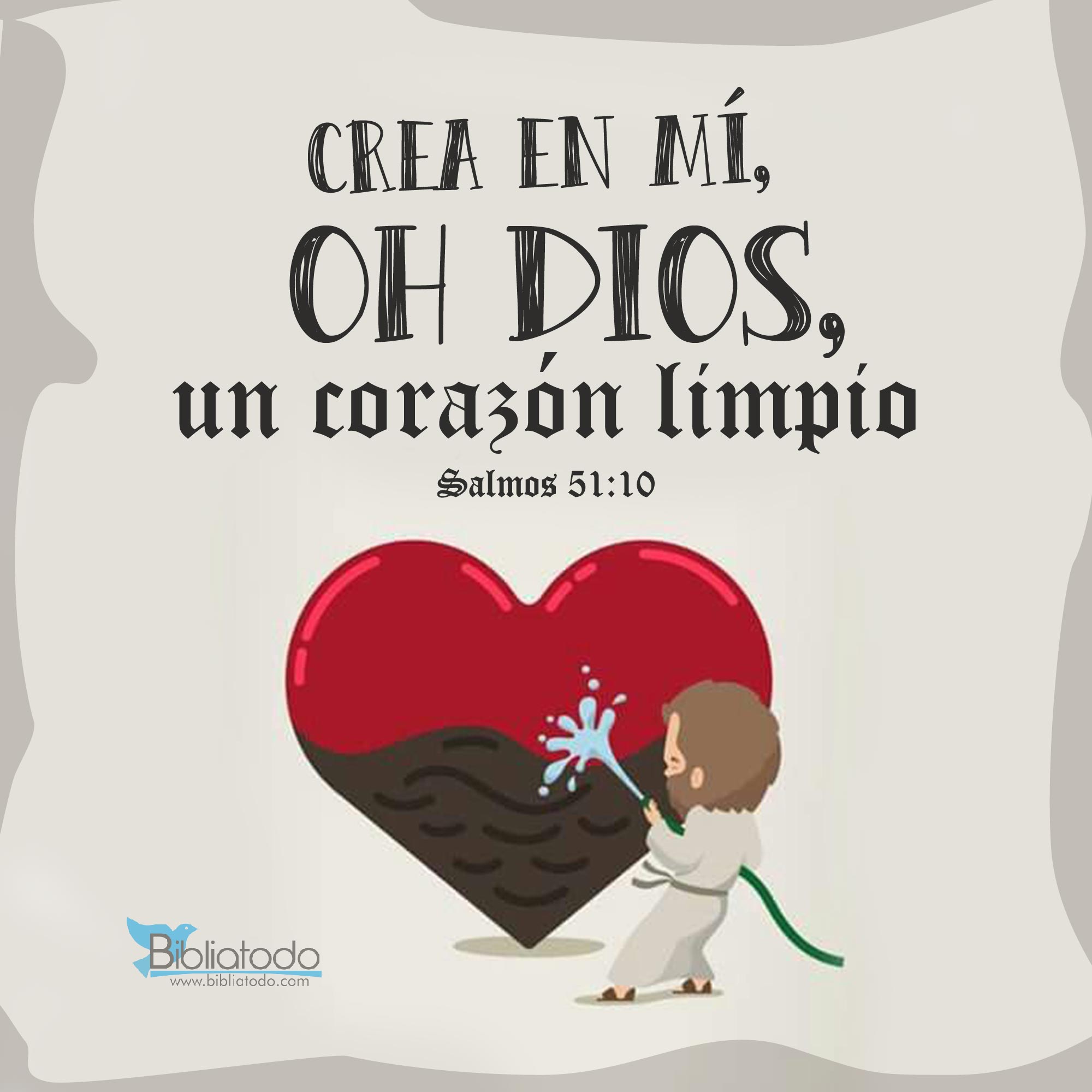 Crea en mí oh Dios un corazón limpio - IMAGENES CRISTIANAS