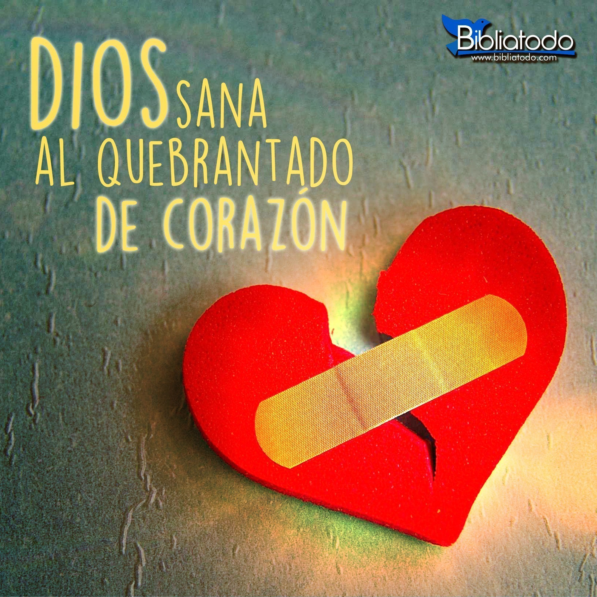 Dios sana al quebrantado de corazón - IMAGENES CRISTIANAS