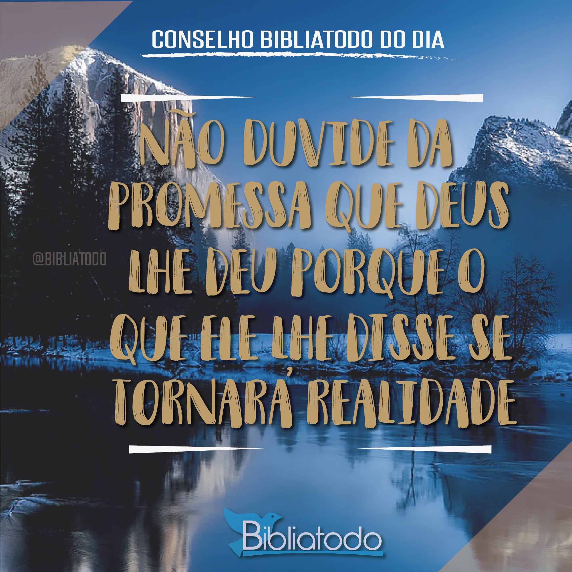 Não duvide da promessa que Deus lhe deu porque o que ele lhe disse se ...