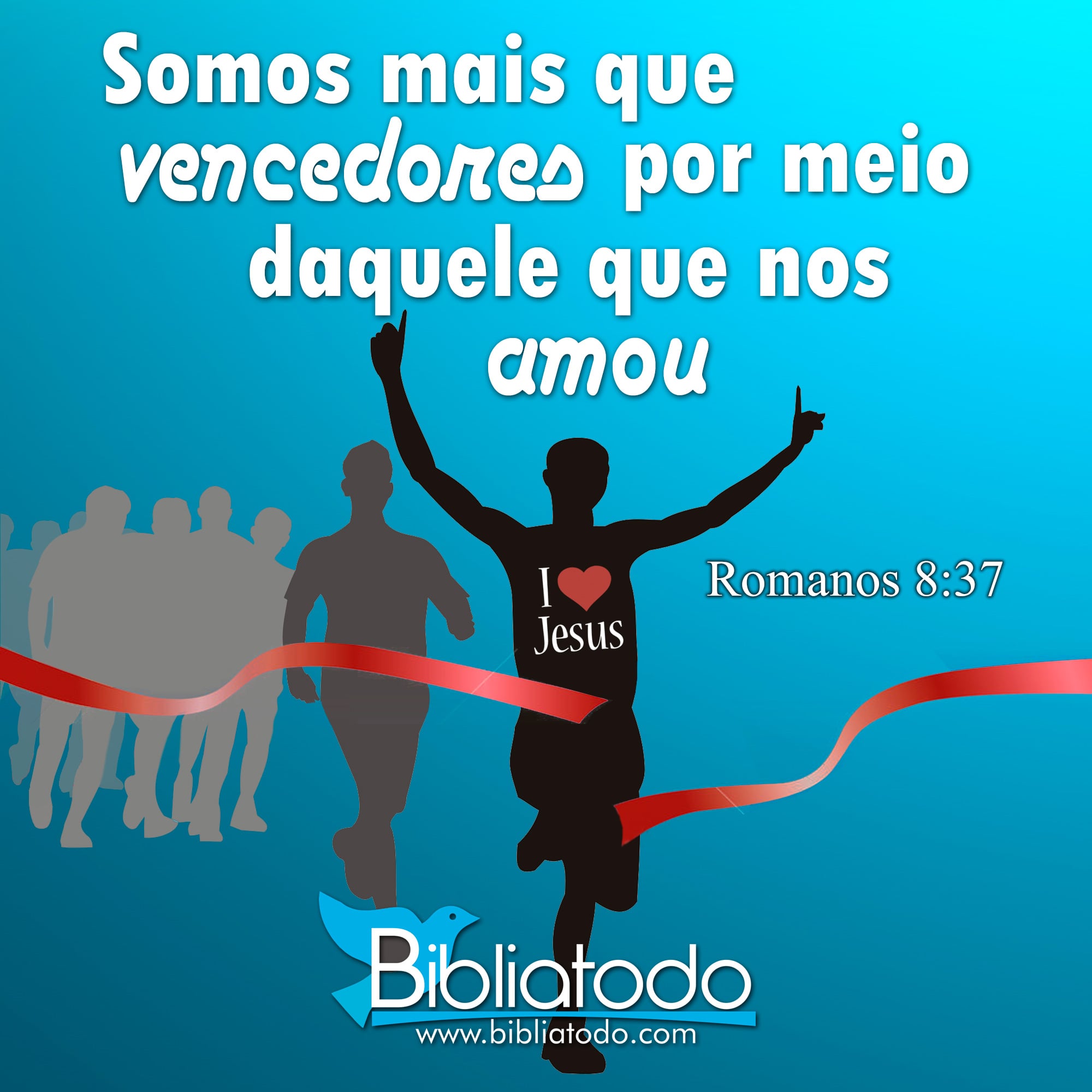 Somos mais que vencedores por meio daquele que nos amou! - Imagens ...
