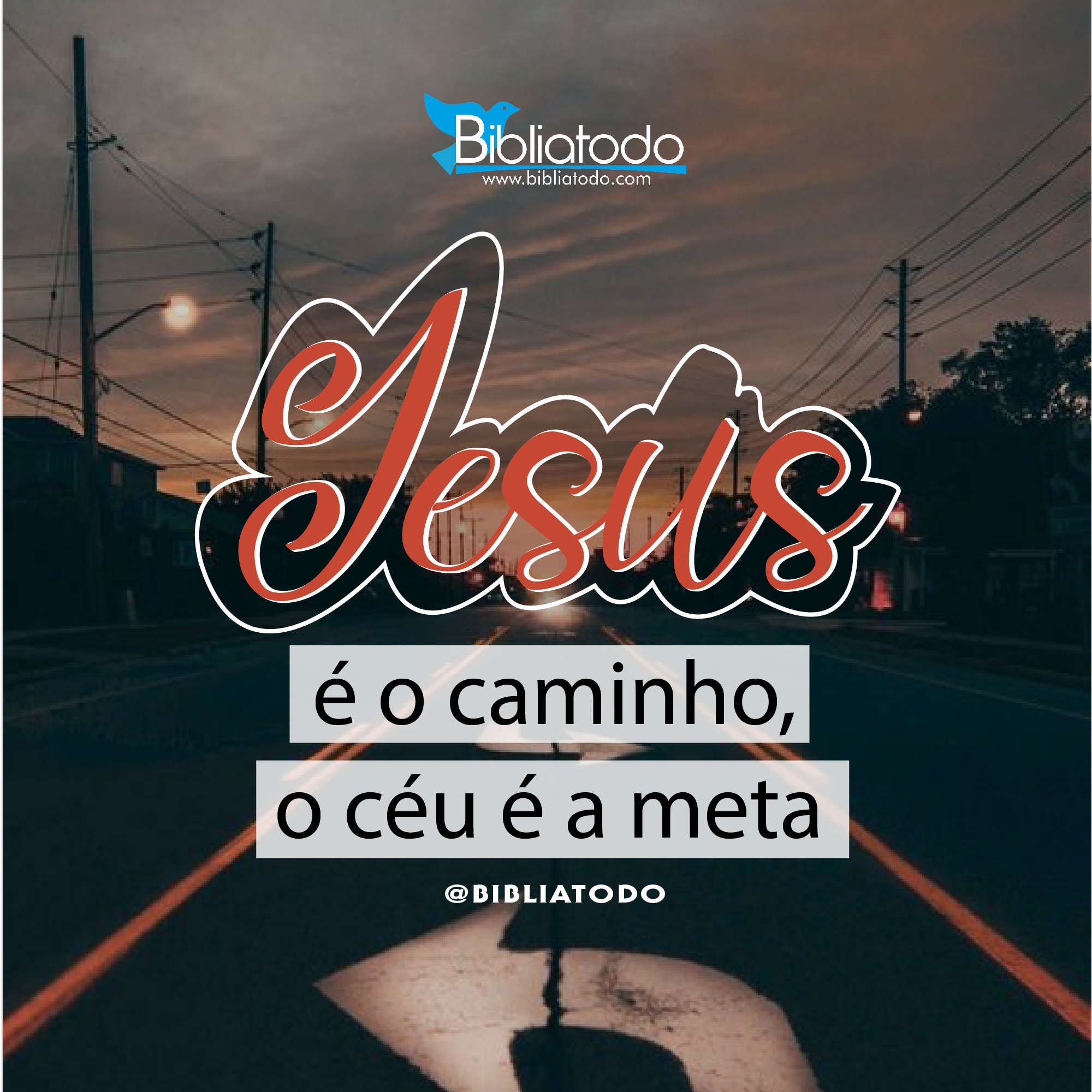 Jesus é o caminho o céu é a meta - Imagens Cristãs - Imagens Gospel