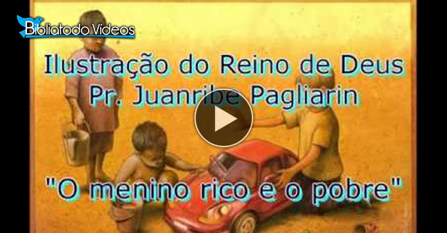 O menino rico e o pobre - VÍDEOS GOSPEL - Testemunhos Cristãos