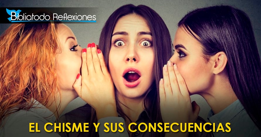 El Chisme Y Sus Consecuencias